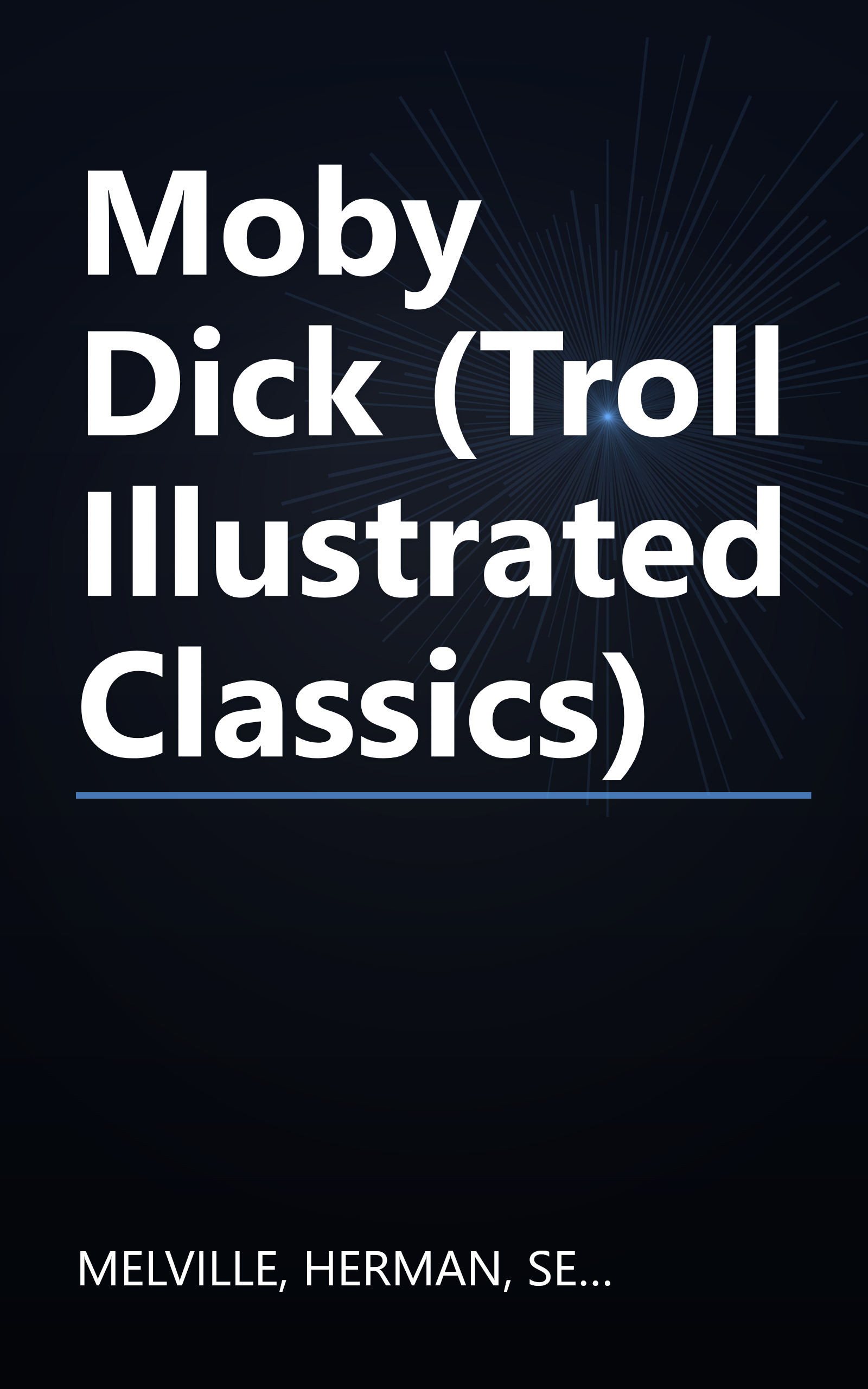Moby Dick (Troll Illustrated Classics) book cover