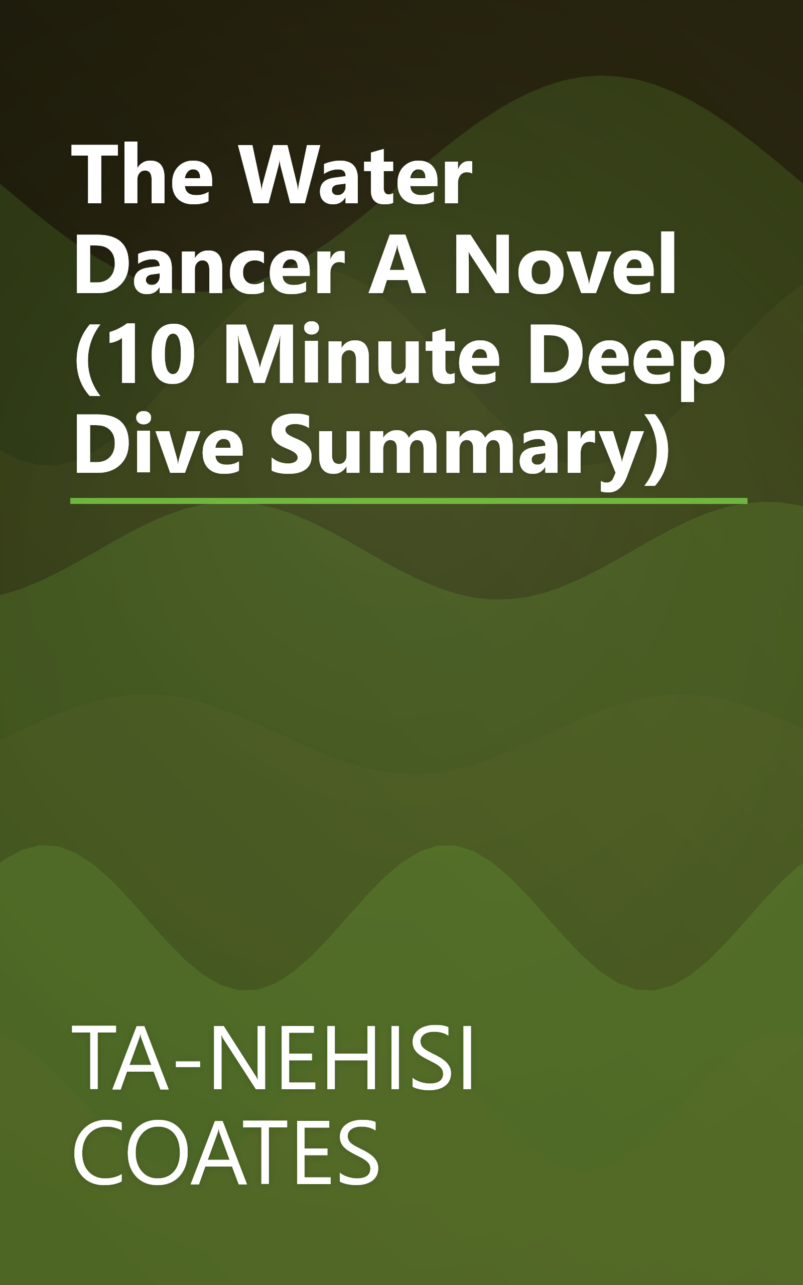 The Water Dancer  A Novel (10 Minute   Deep Dive Summary) book cover