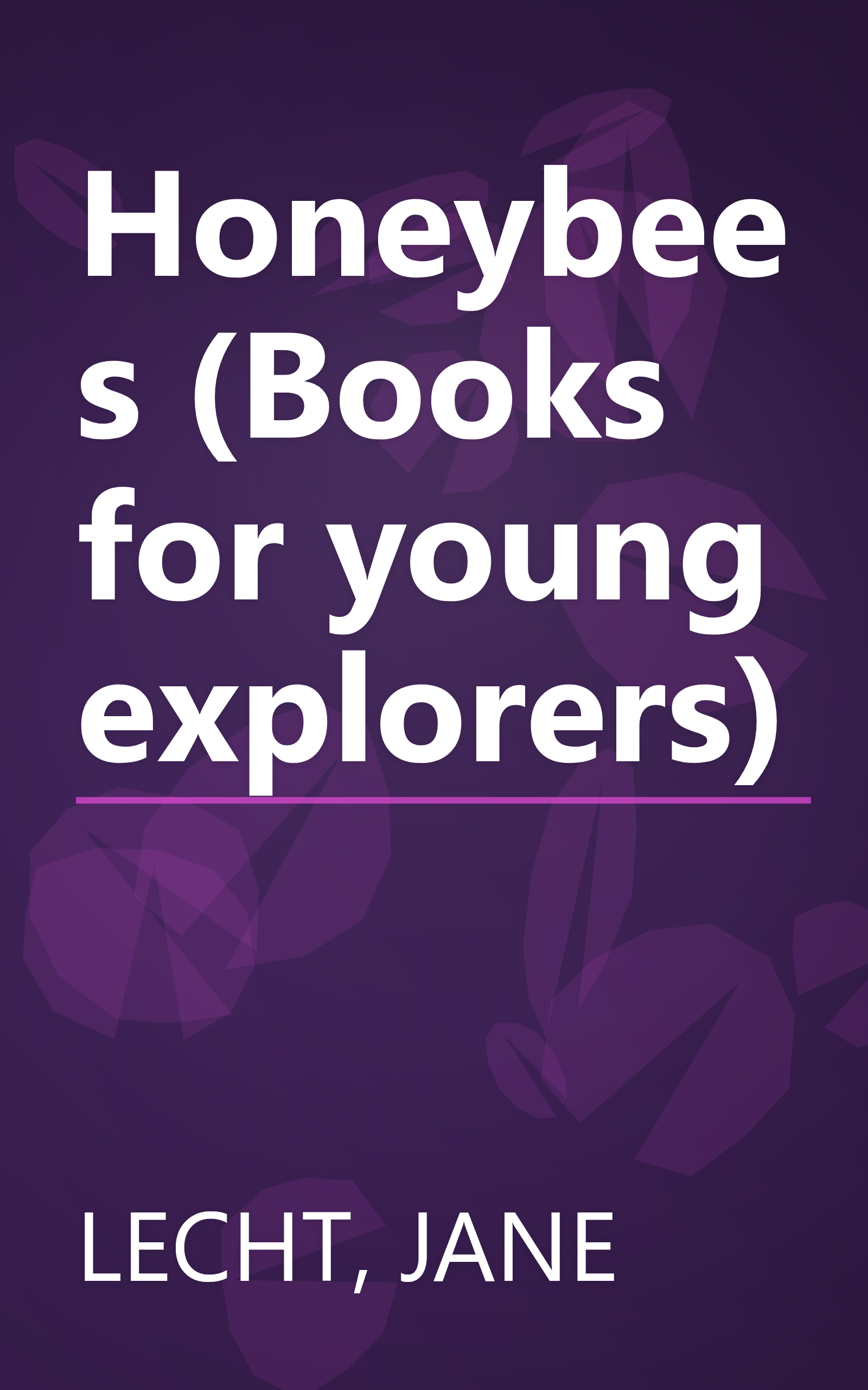 Honeybees (Books for young explorers) book cover