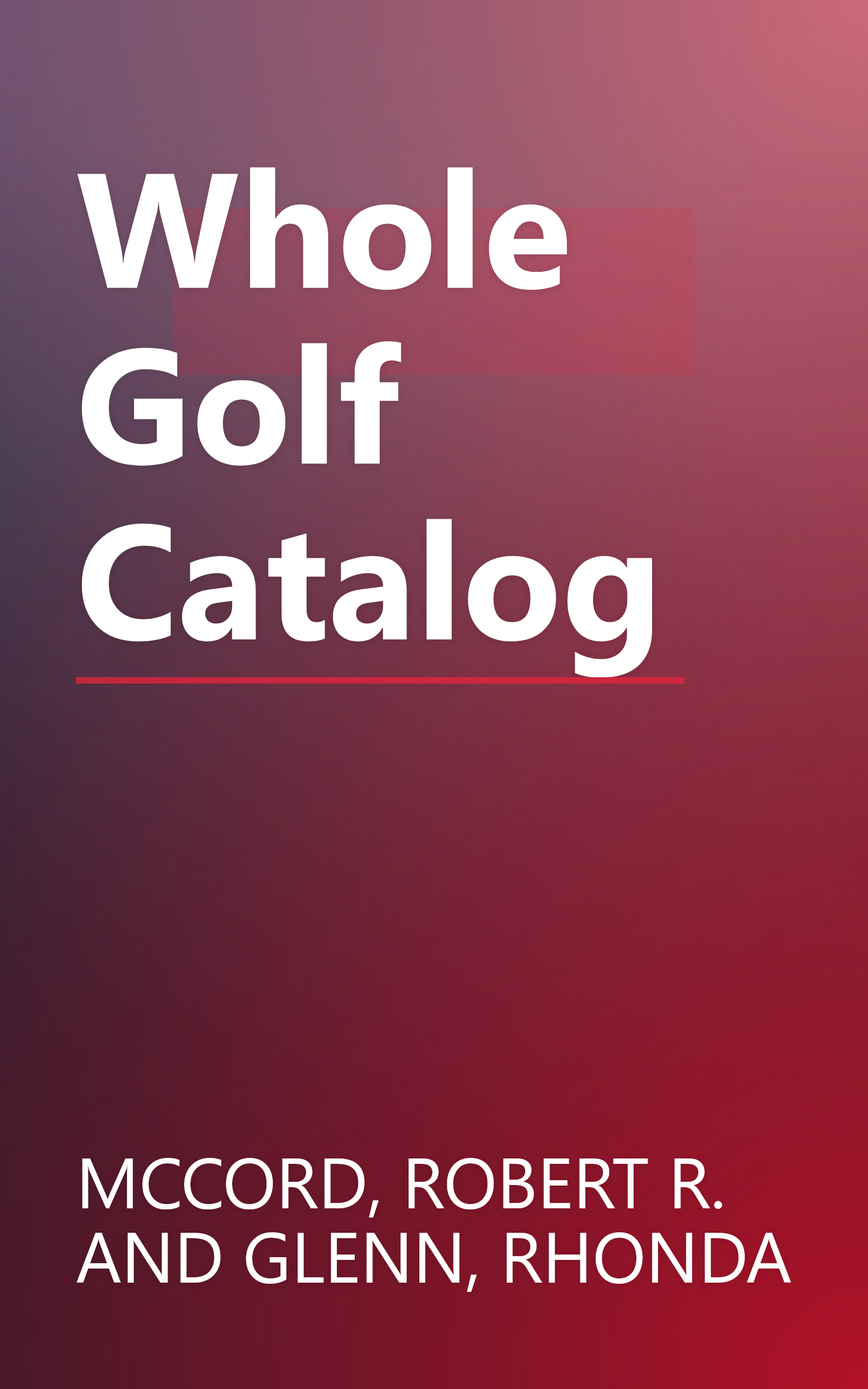 Whole Golf Catalog book cover