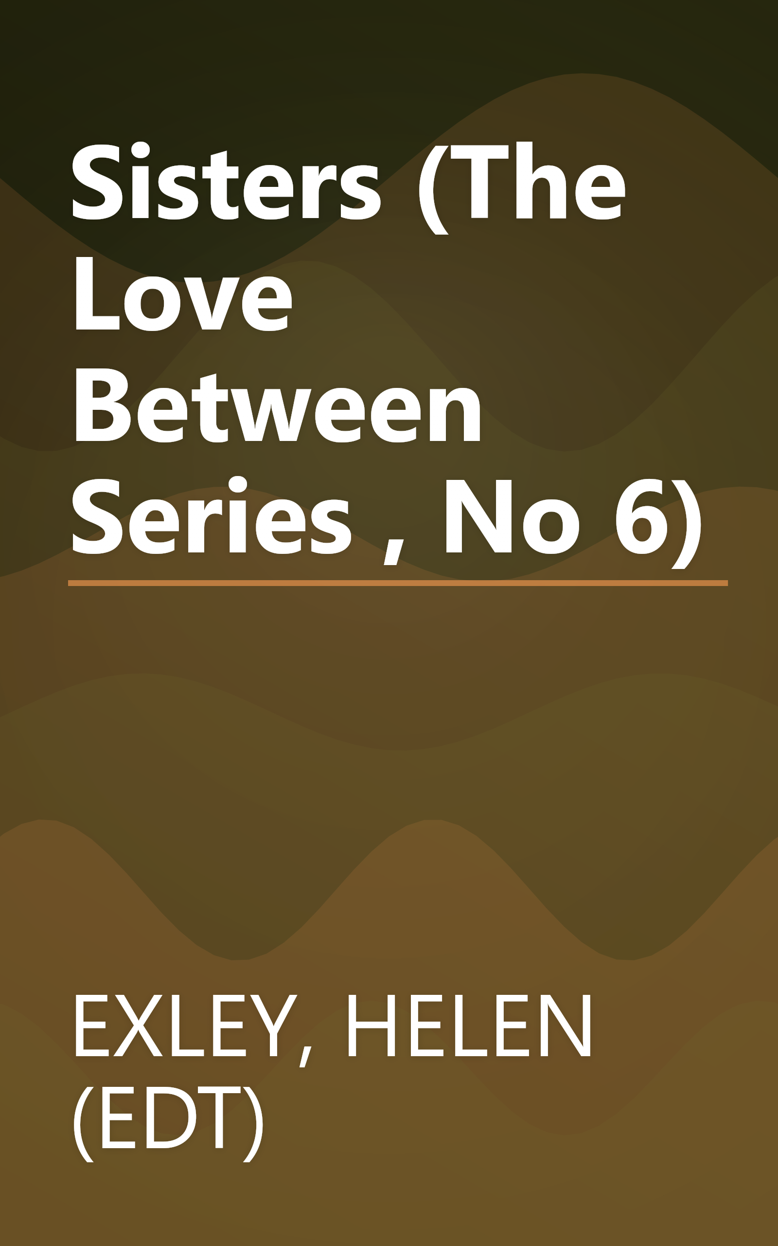Sisters (The Love Between Series , No 6) book cover