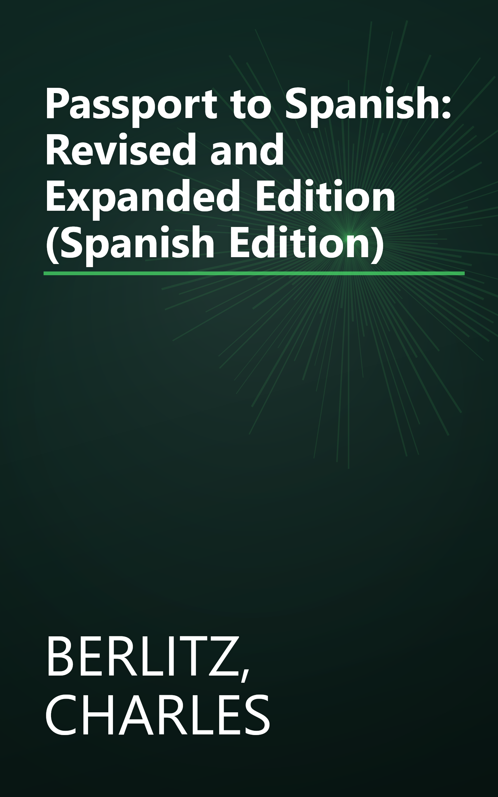 Passport to Spanish: Revised and Expanded Edition (Spanish Edition) book cover