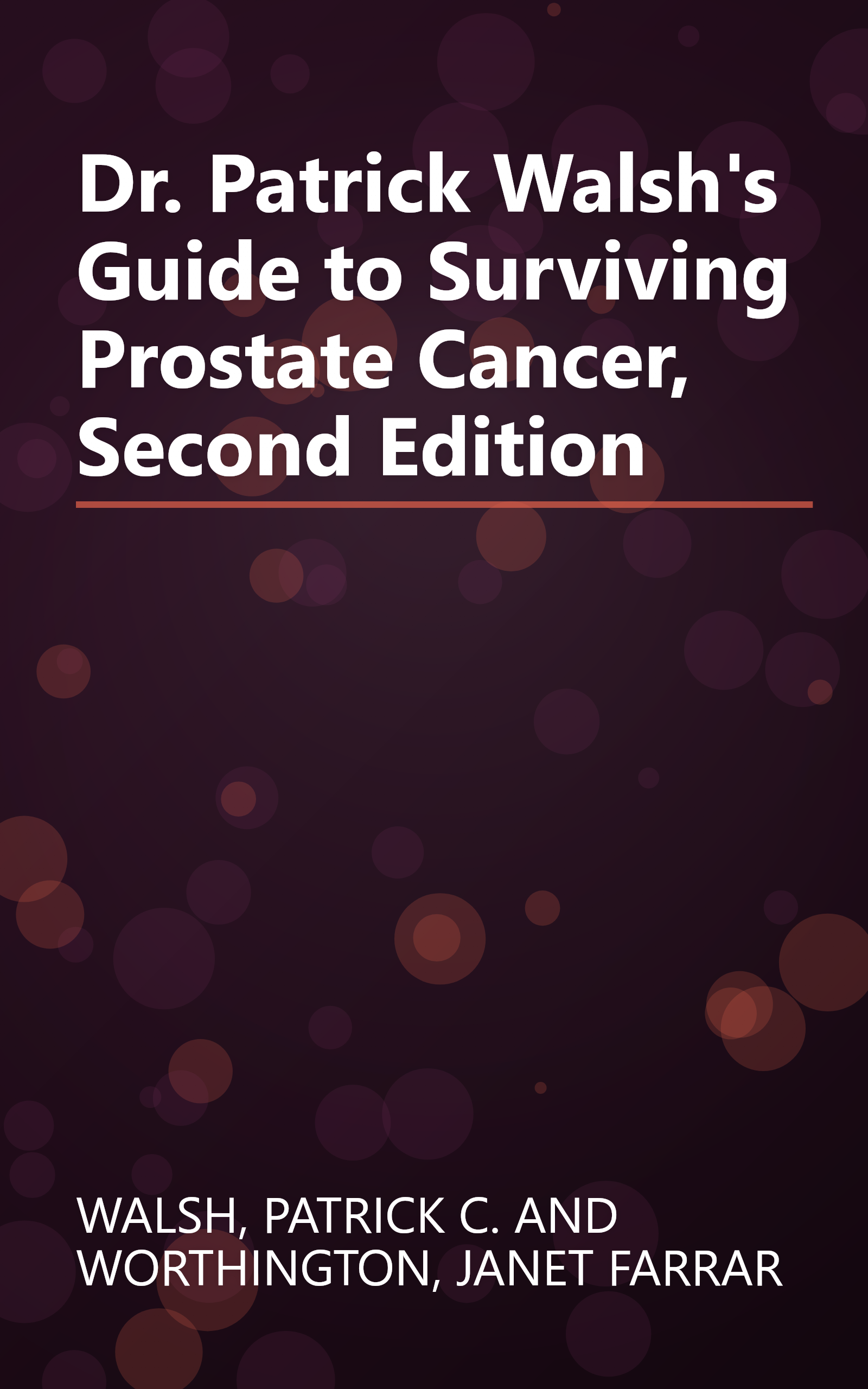Dr. Patrick Walsh's Guide to Surviving Prostate Cancer, Second Edition book cover