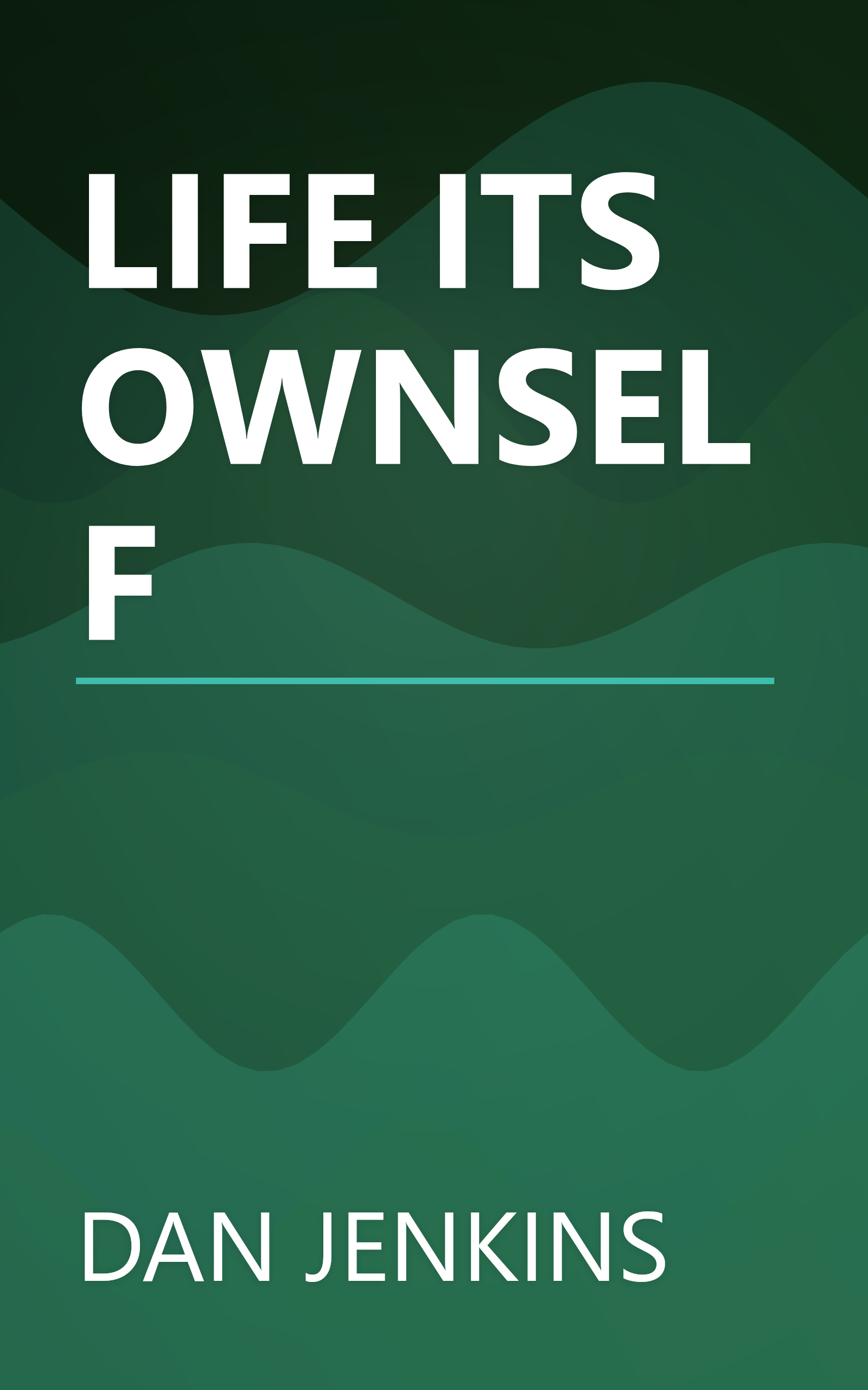 LIFE ITS OWNSELF book cover