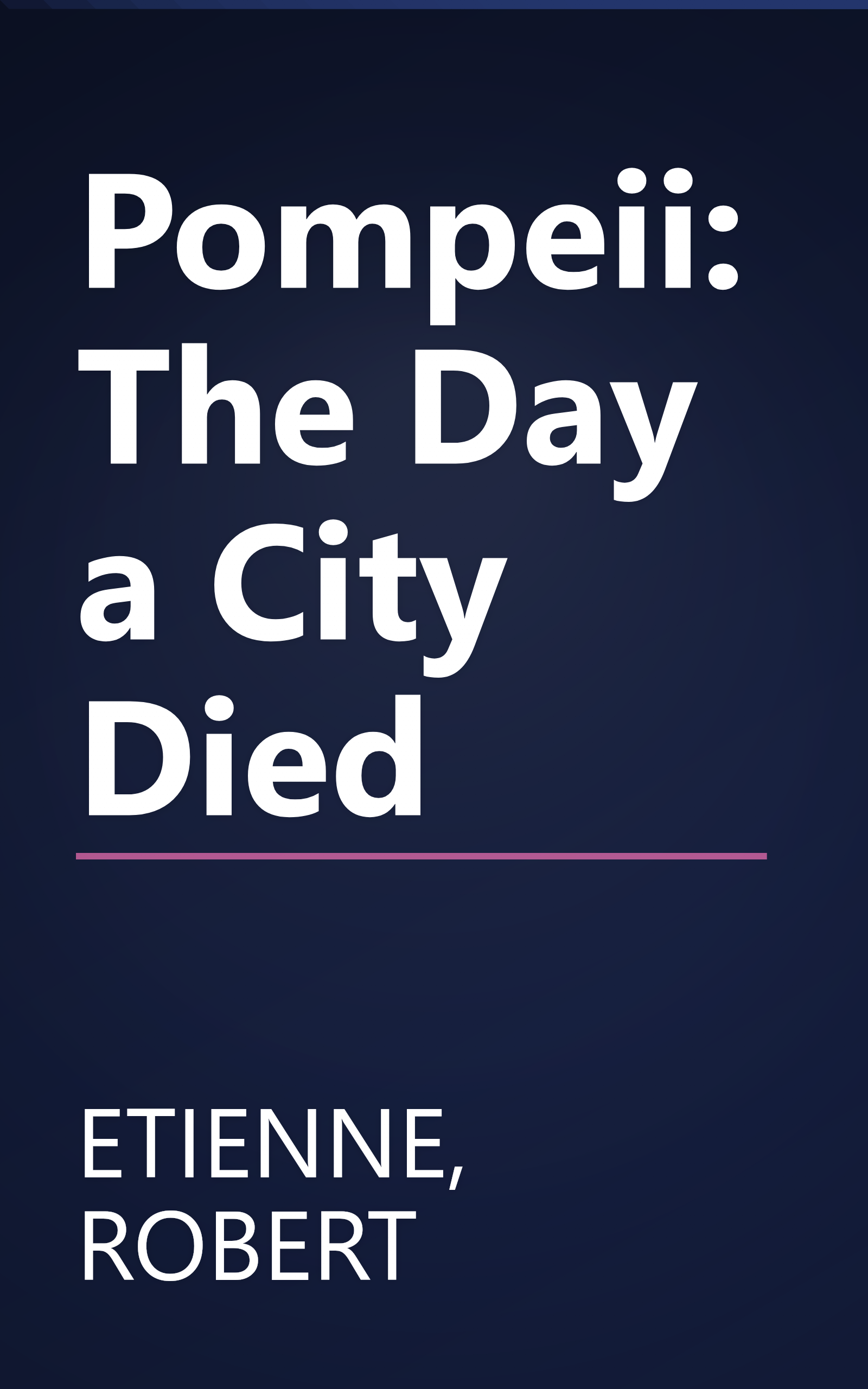 Pompeii: The Day a City Died book cover