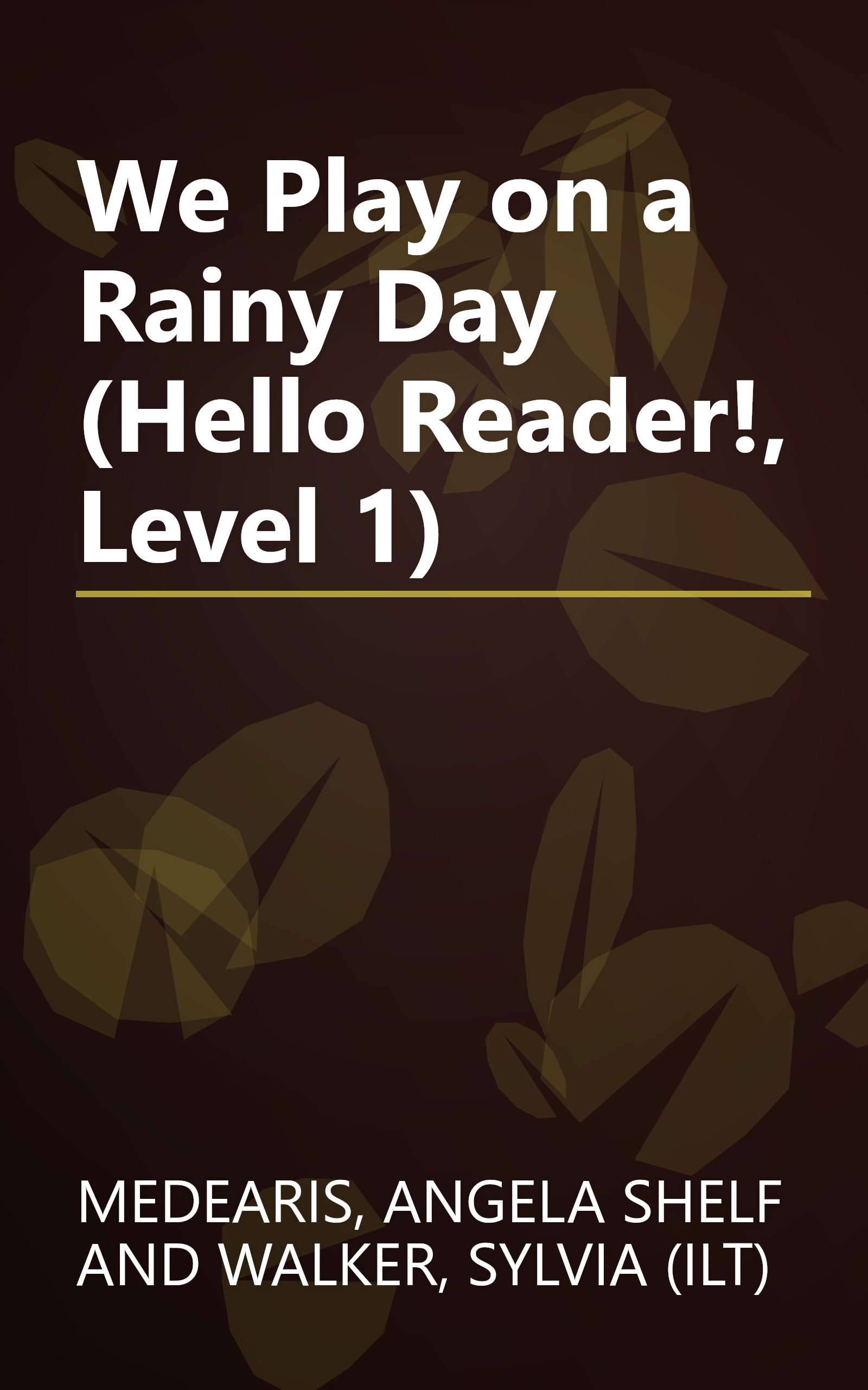 We Play on a Rainy Day (Hello Reader!, Level 1) book cover