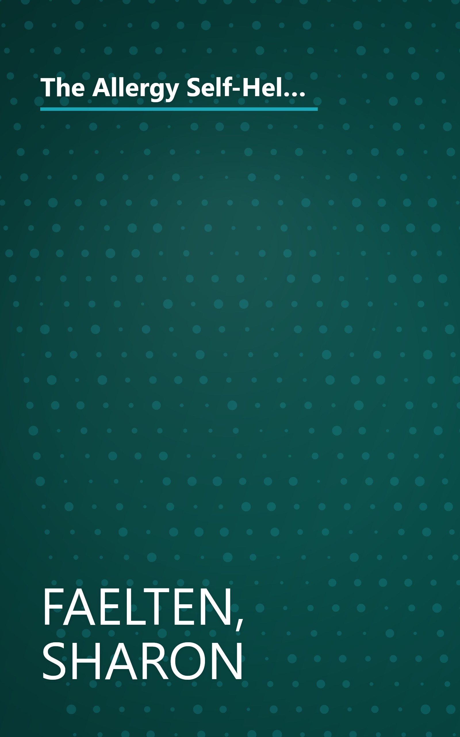 The Allergy Self-Help Book: A Step-By-Step Guide to Nondrug Relief of Asthma, Hay Fever, Headaches, Fatigue, Digestive Problems, and over 50 Other A book cover