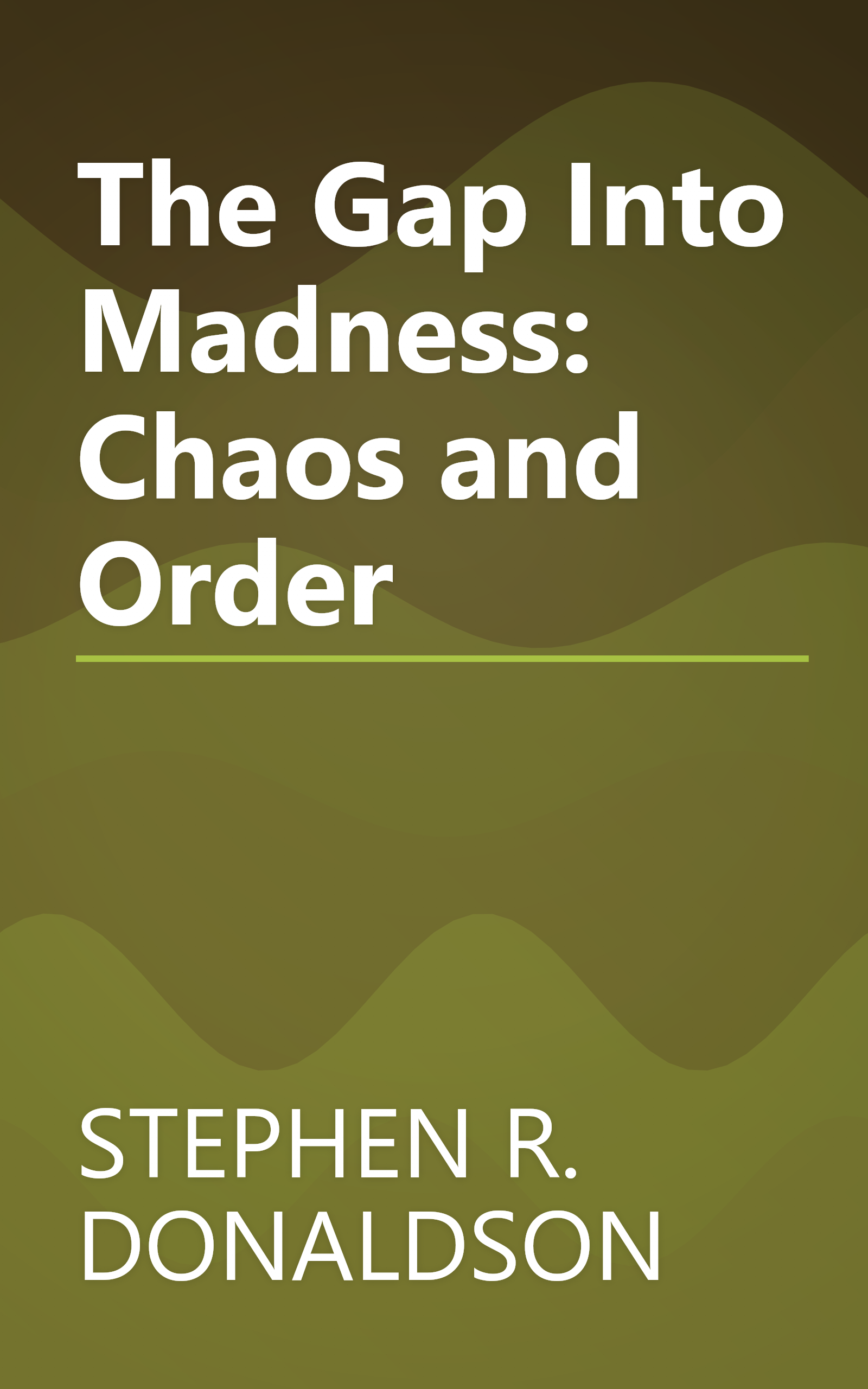 The Gap Into Madness: Chaos and Order book cover
