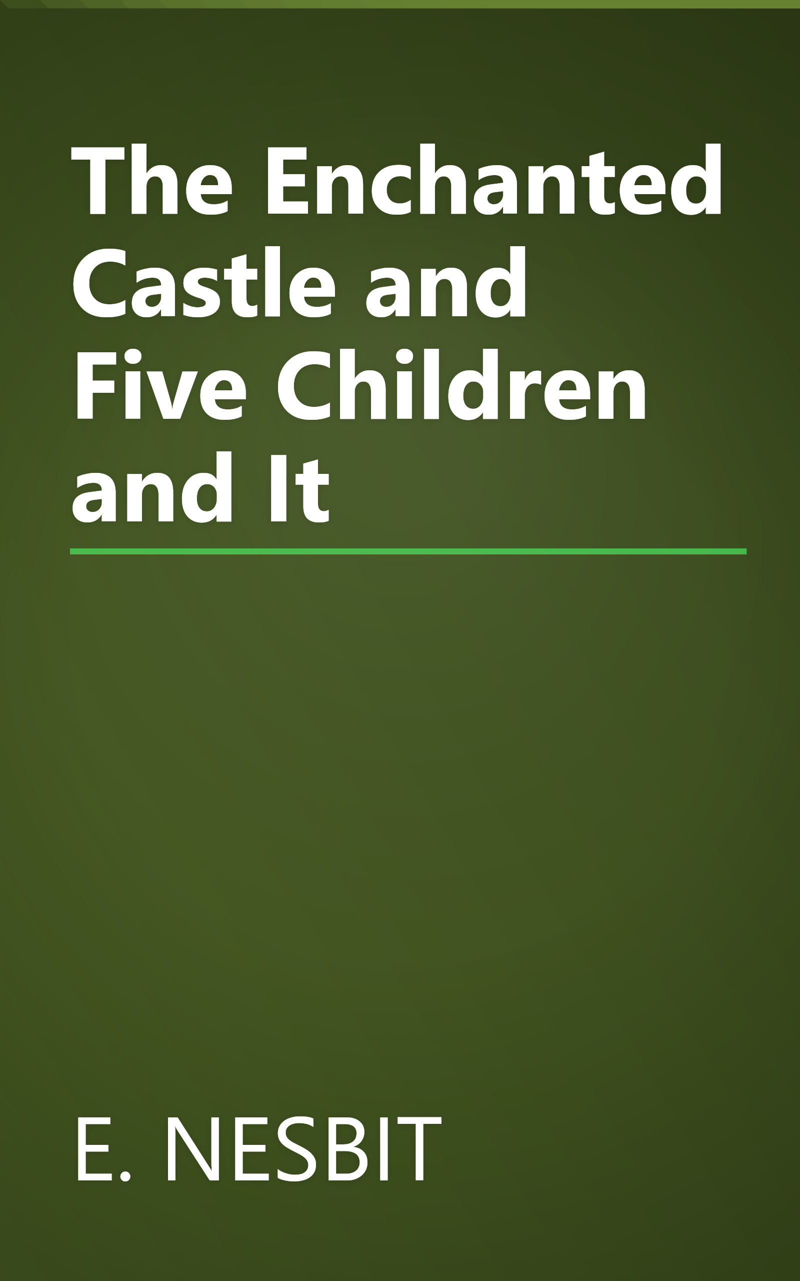 The Enchanted Castle and Five Children and It book cover
