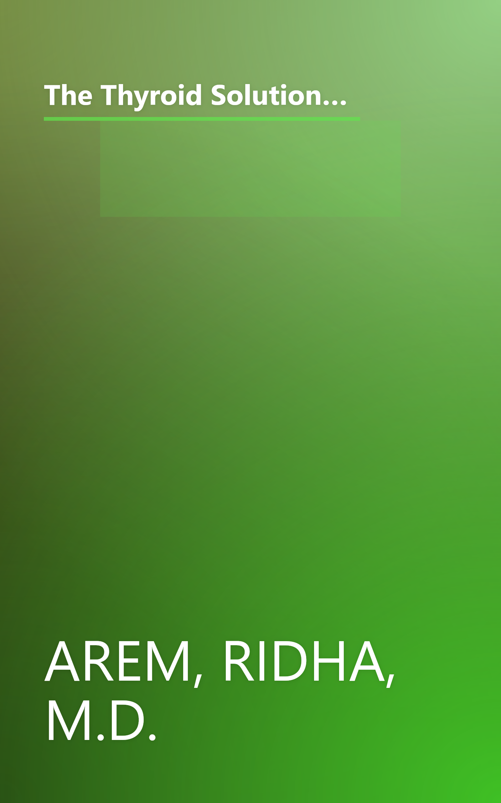 The Thyroid Solution: A Mind-Body Program for Beating Depression and Regaining Your Emotional and Phys ical Health book cover