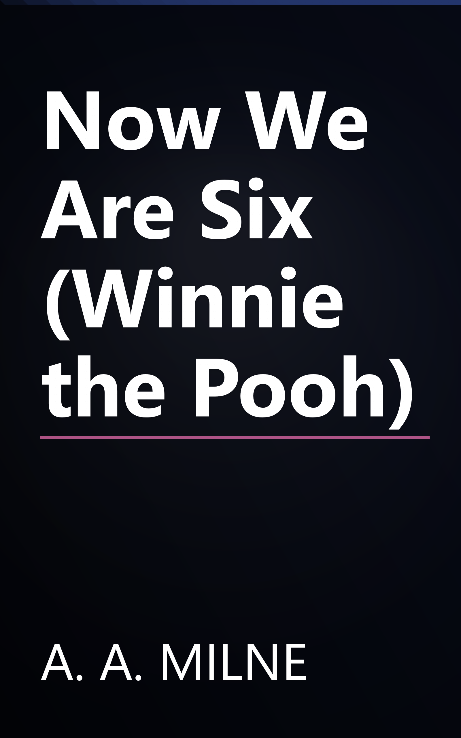 Now We Are Six (Winnie the Pooh) book cover