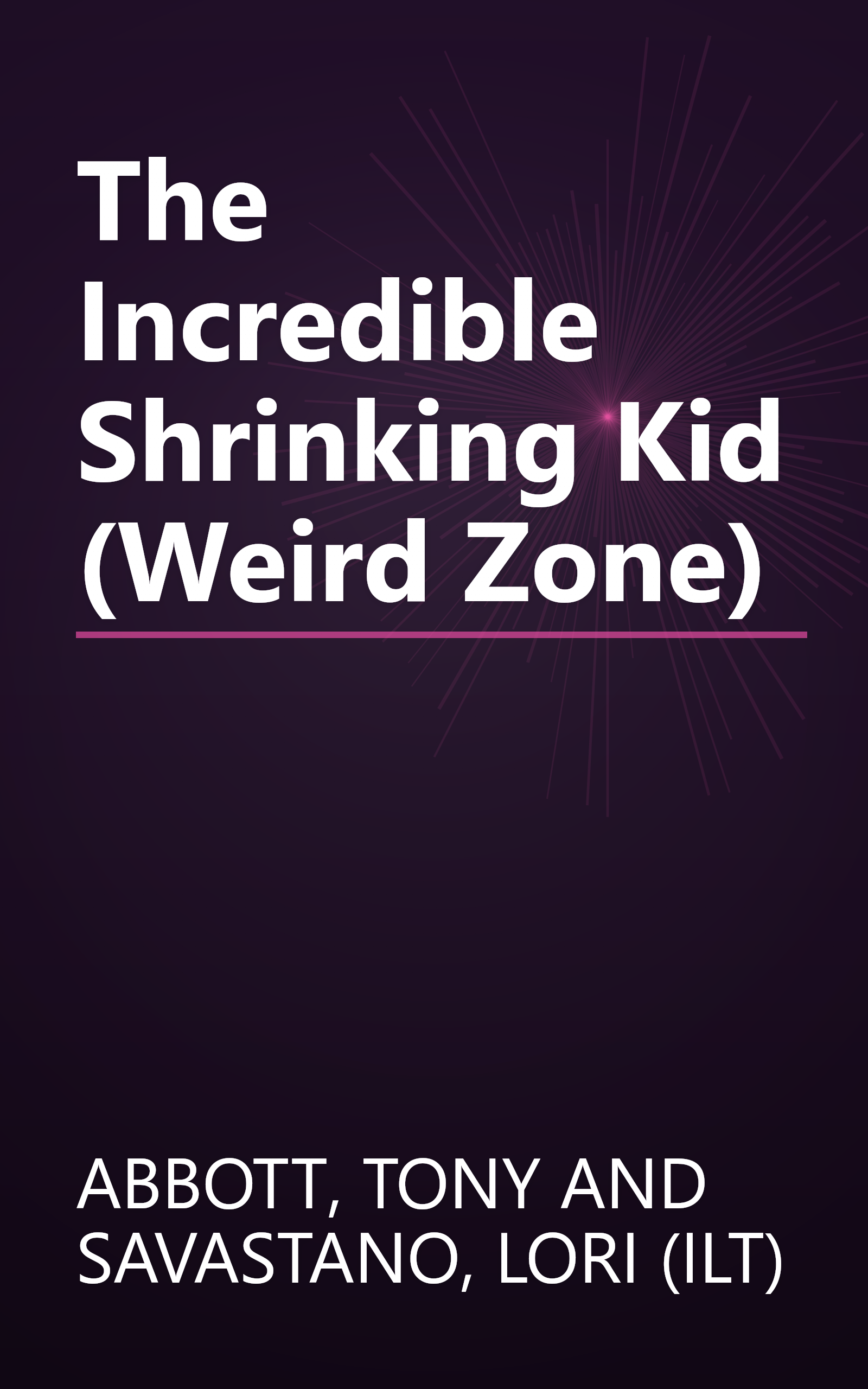 The Incredible Shrinking Kid (Weird Zone) book cover