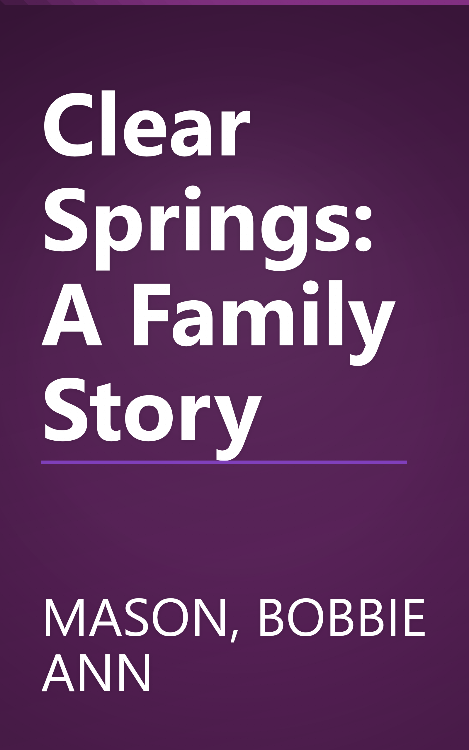 Clear Springs: A Family Story book cover