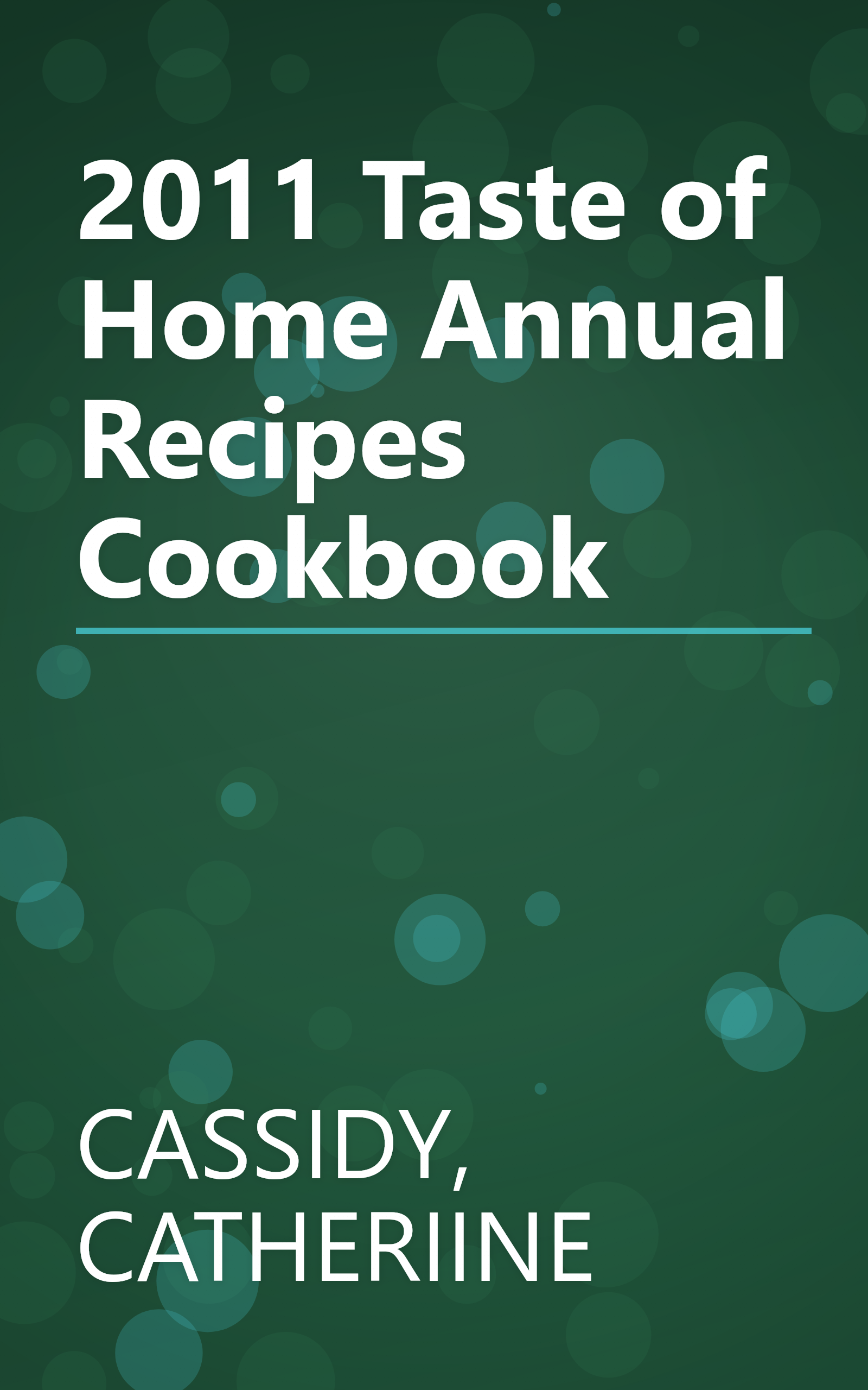 2011 Taste of Home Annual Recipes Cookbook book cover