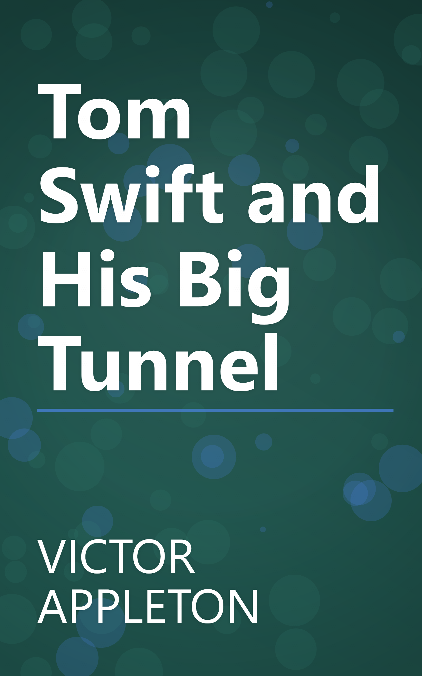 Tom Swift and His Big Tunnel book cover