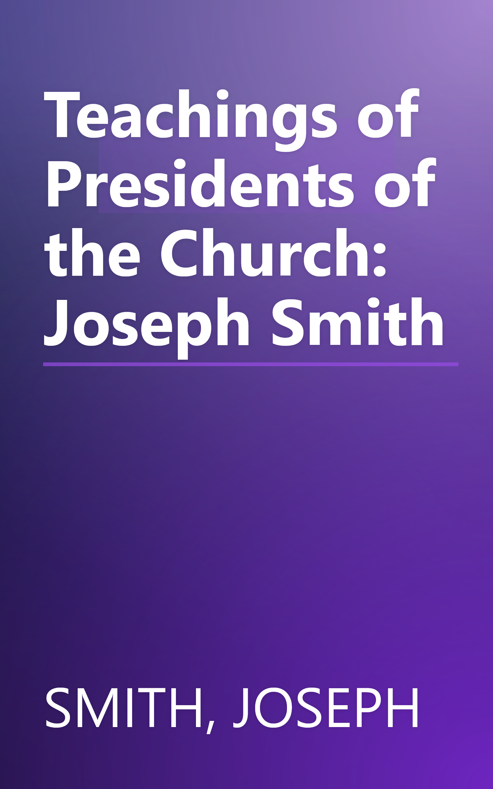 Teachings of Presidents of the Church: Joseph Smith book cover