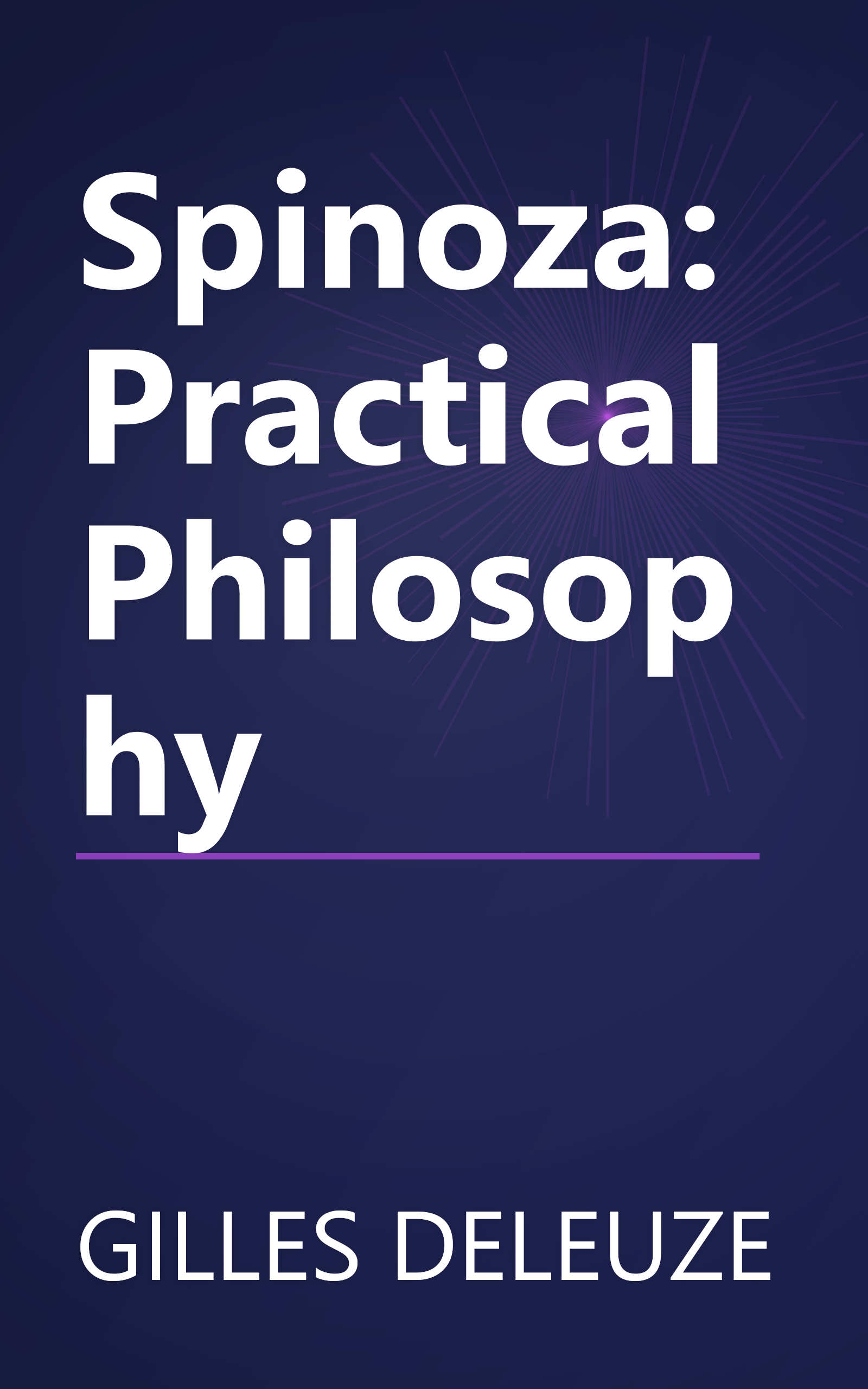 Spinoza: Practical Philosophy book cover