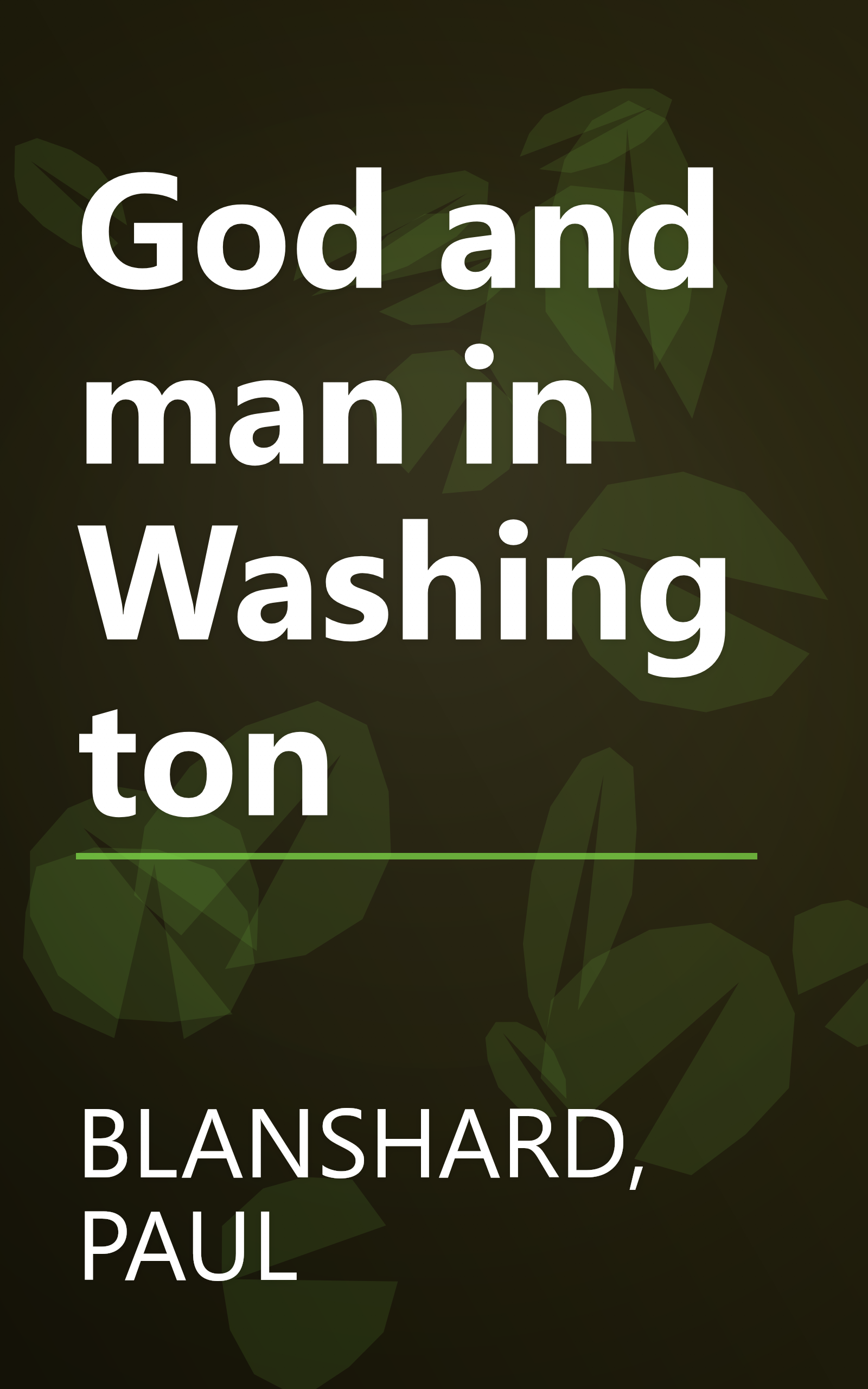 God and man in Washington book cover