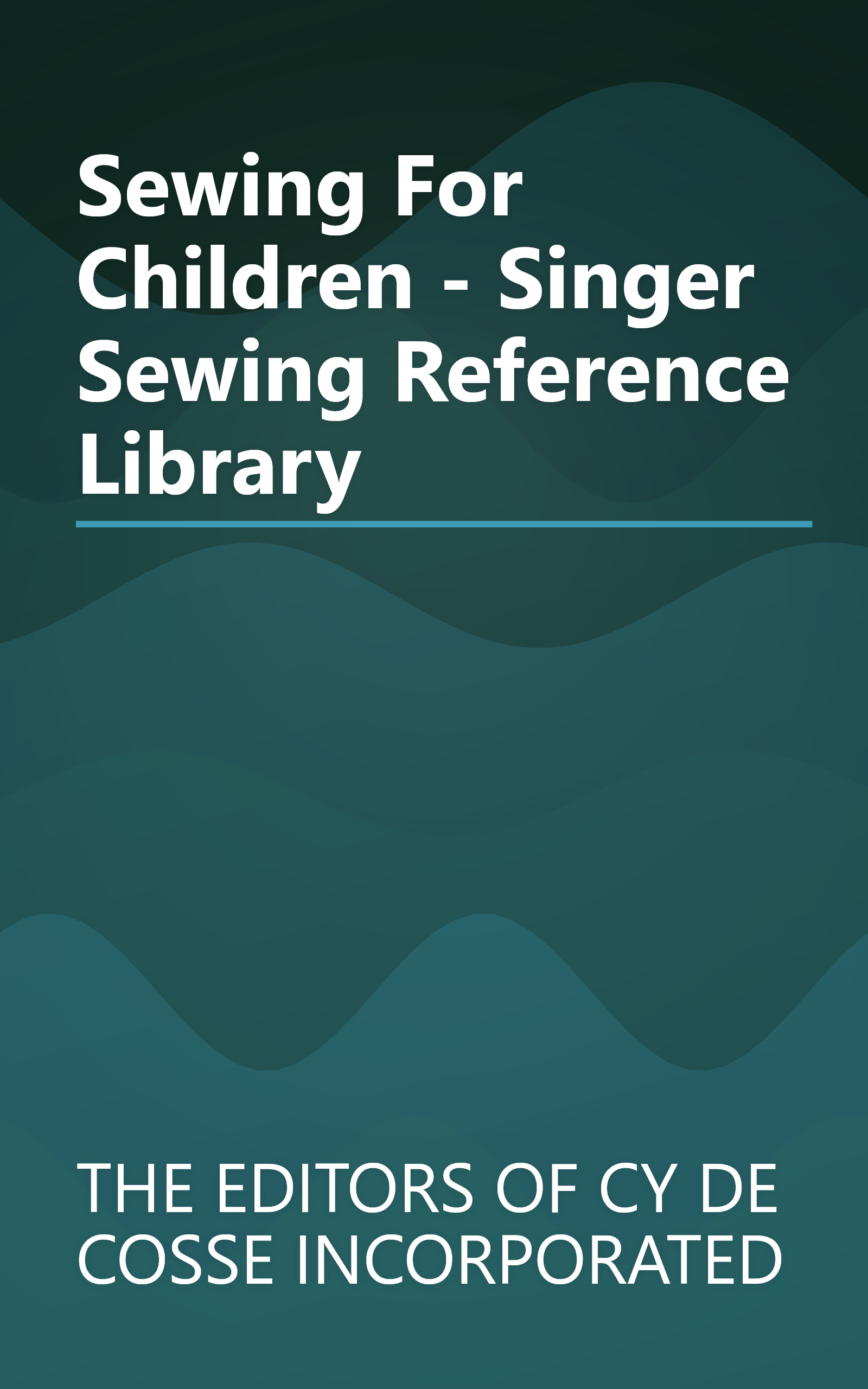 Sewing For Children - Singer Sewing Reference Library book cover