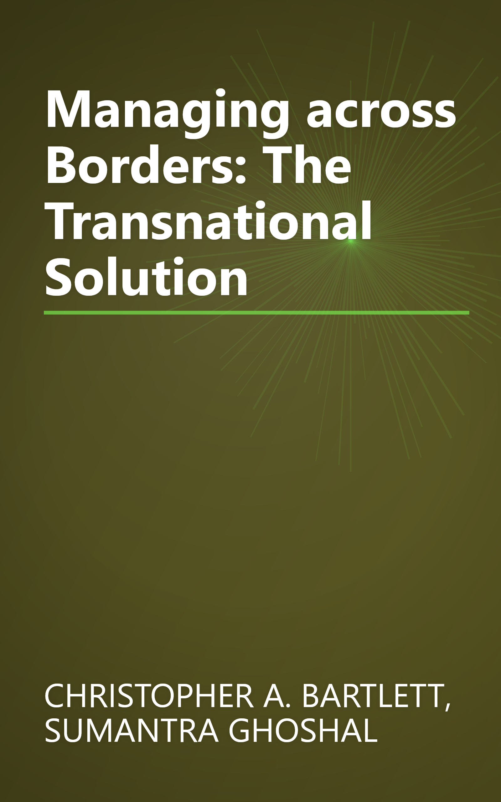 Managing across Borders: The Transnational Solution book cover