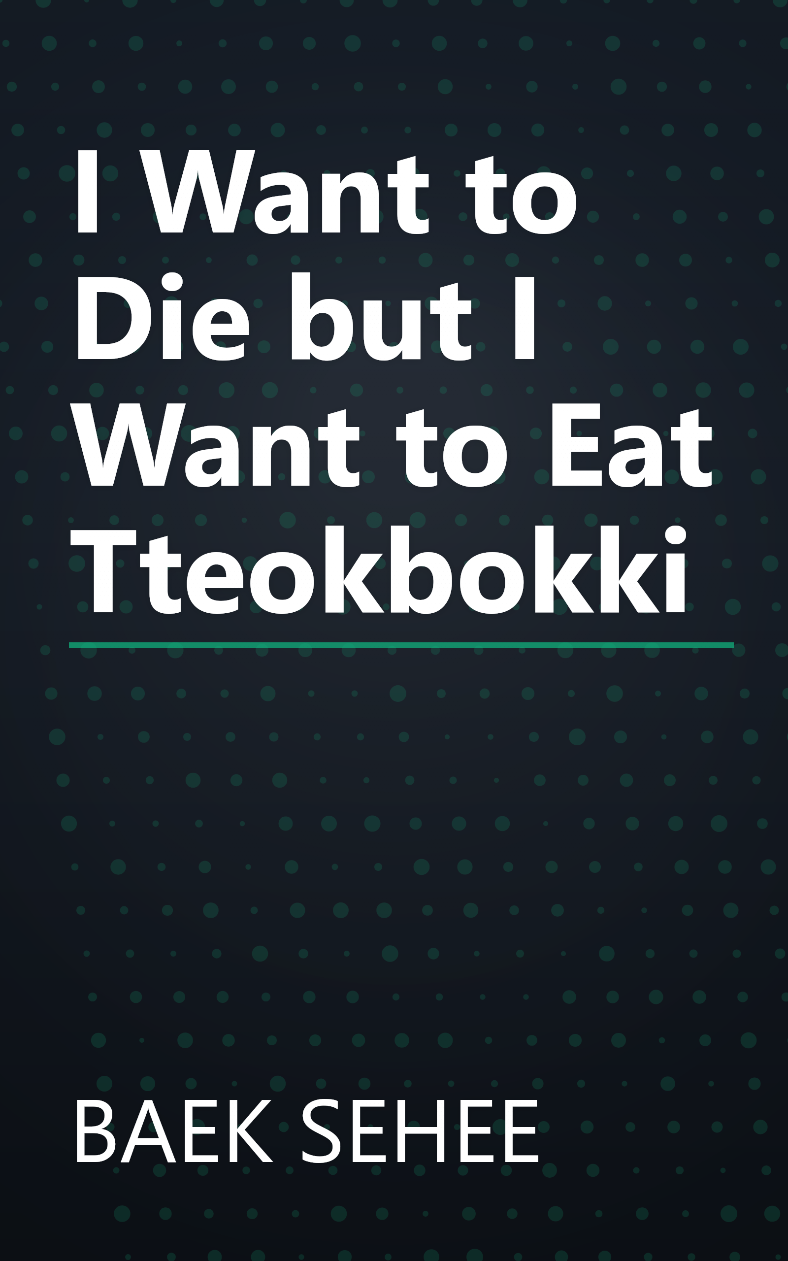 I Want to Die but I Want to Eat Tteokbokki book cover