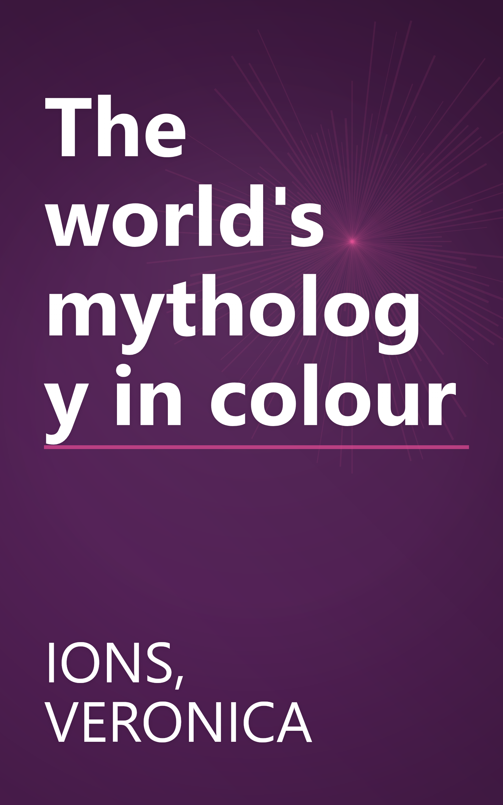 The world's mythology in colour book cover