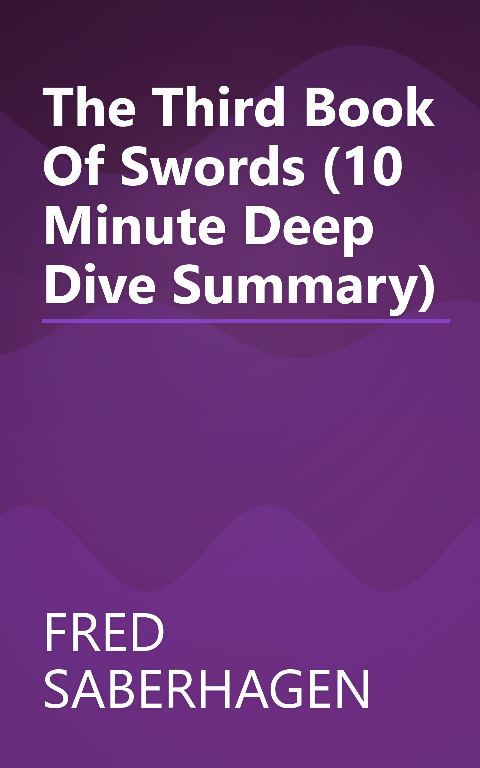 The Third Book Of Swords (10 Minute   Deep Dive Summary) book cover