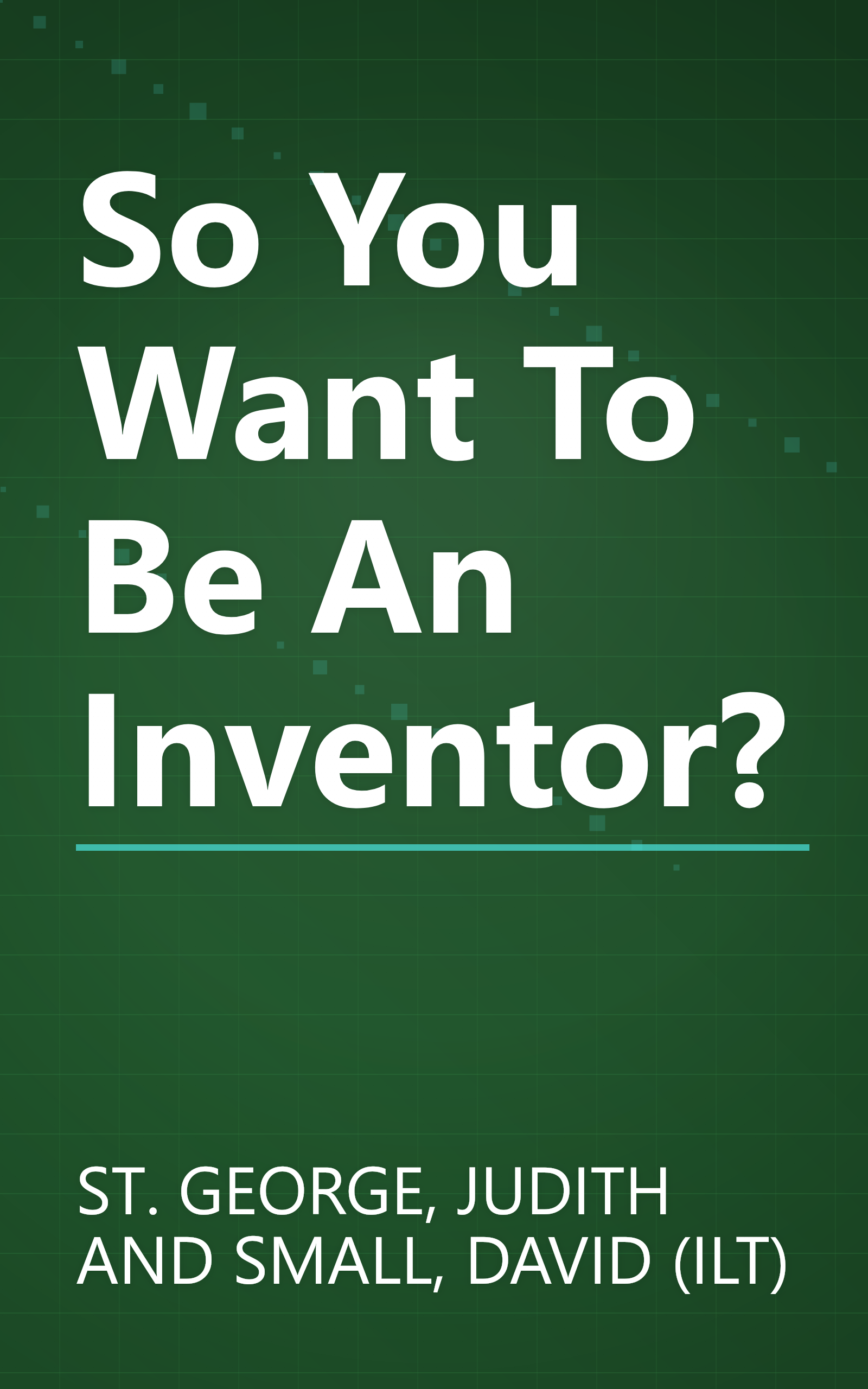 So You Want To Be An Inventor? book cover