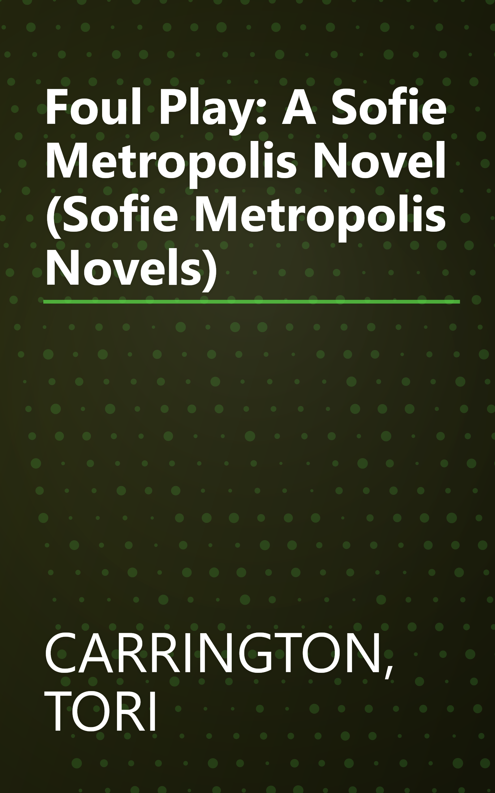 Foul Play: A Sofie Metropolis Novel (Sofie Metropolis Novels) book cover