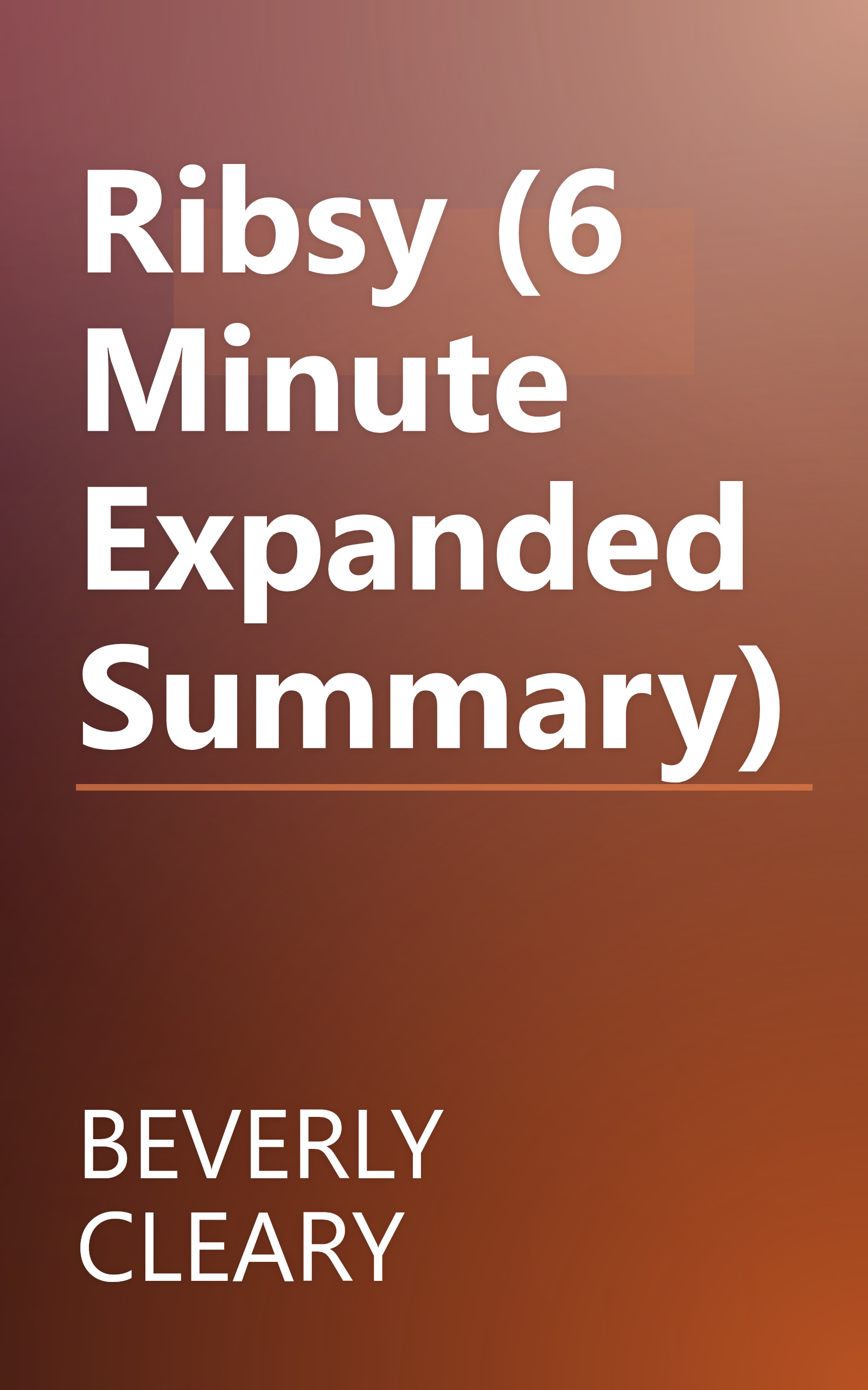 Ribsy (6 Minute   Expanded Summary) book cover