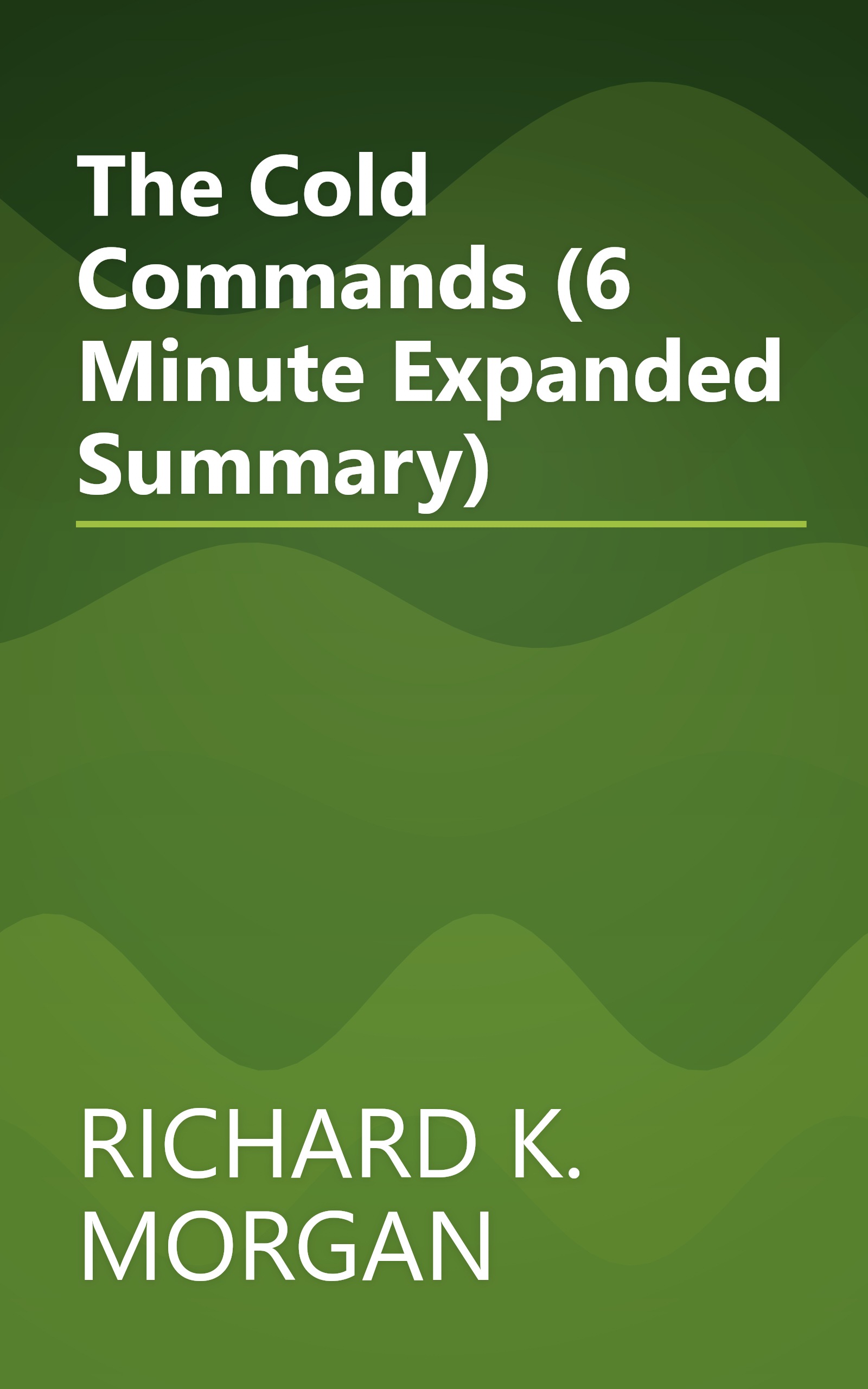 The Cold Commands (6 Minute   Expanded Summary) book cover
