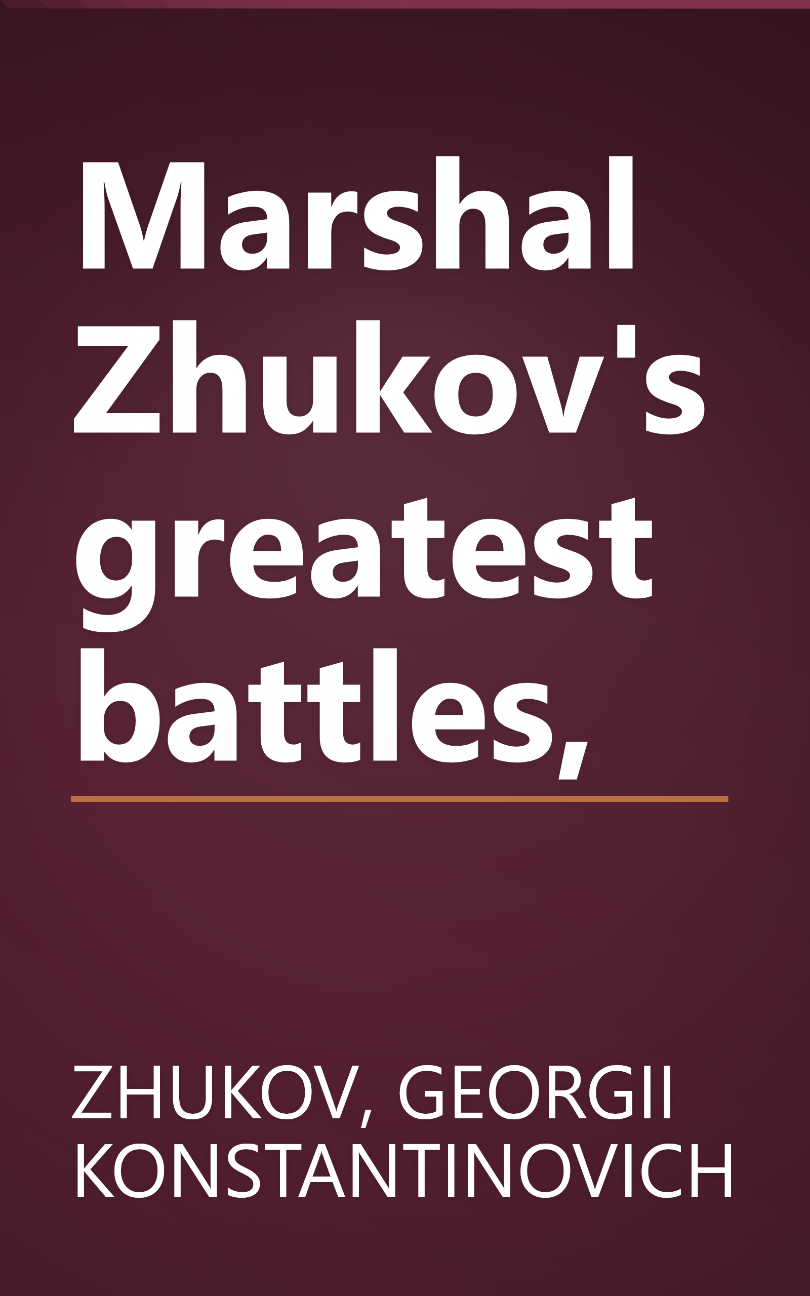 Marshal Zhukov's greatest battles, book cover