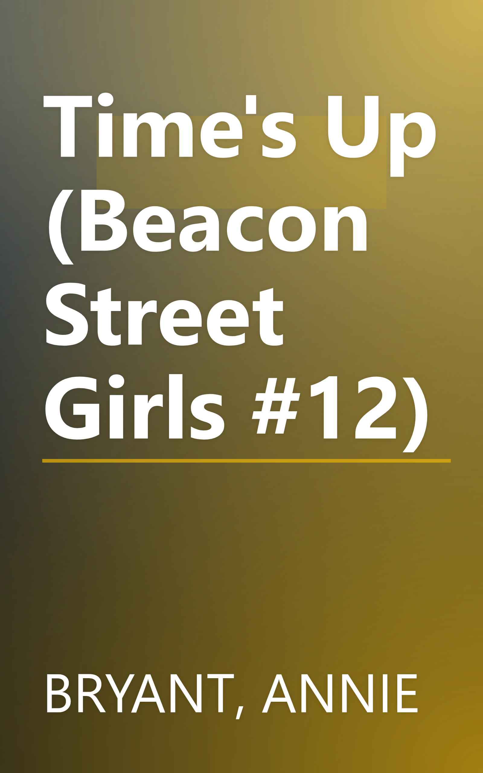 Time's Up (Beacon Street Girls #12) book cover