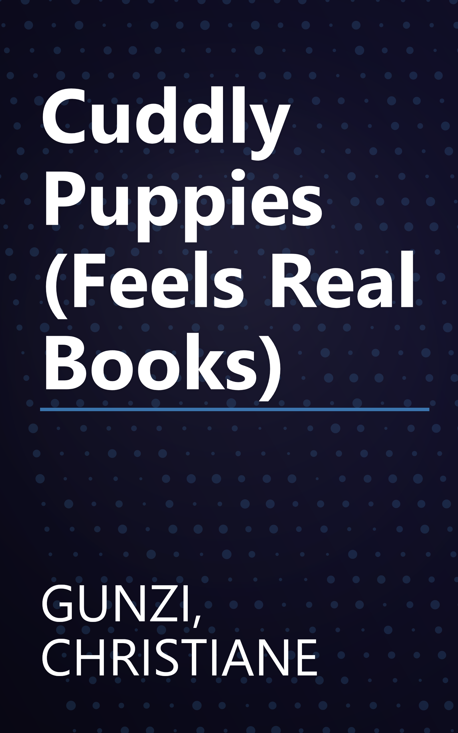 Cuddly Puppies (Feels Real Books) book cover