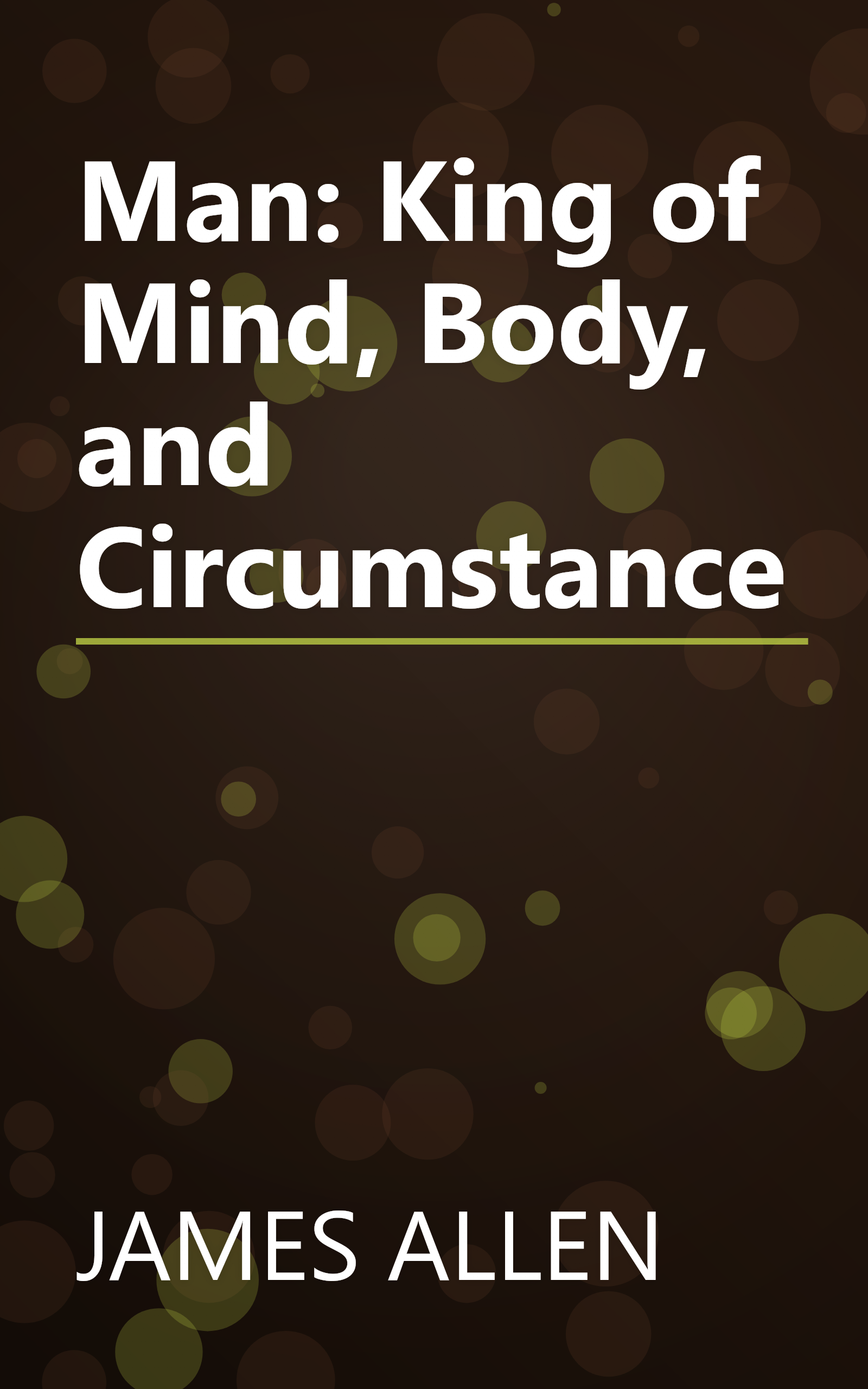 Man: King of Mind, Body, and Circumstance book cover