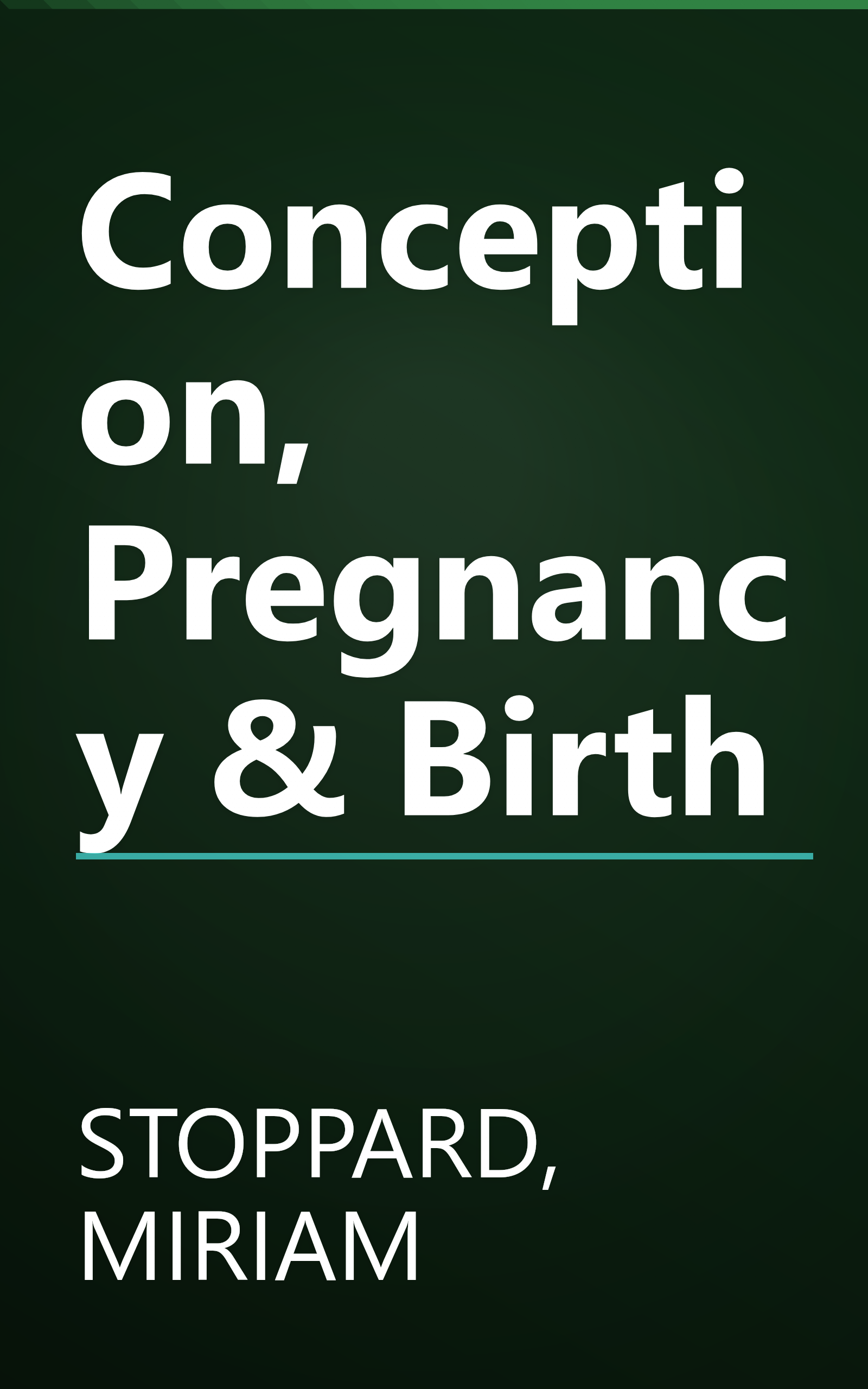 Conception, Pregnancy & Birth book cover