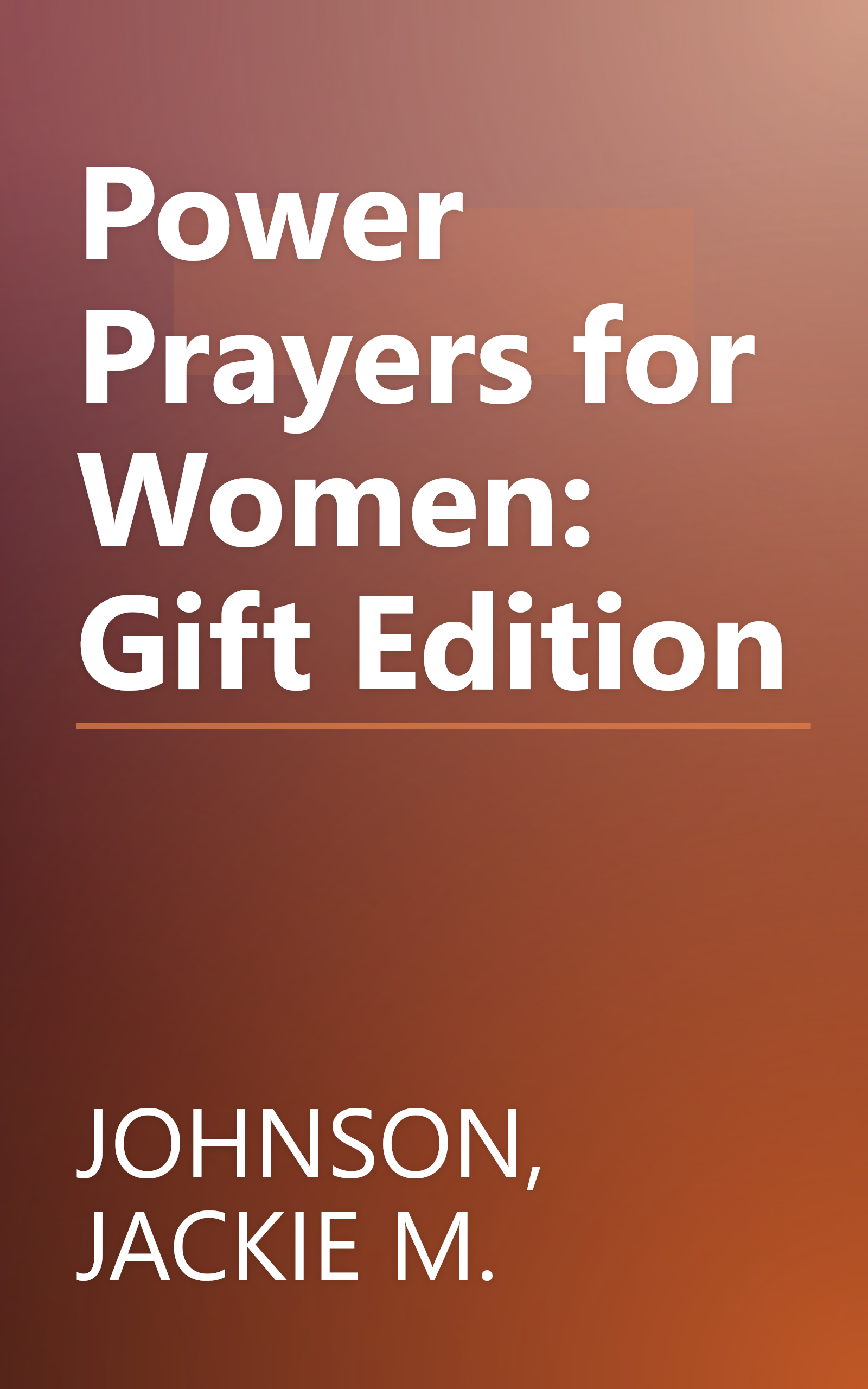 Power Prayers for Women: Gift Edition book cover