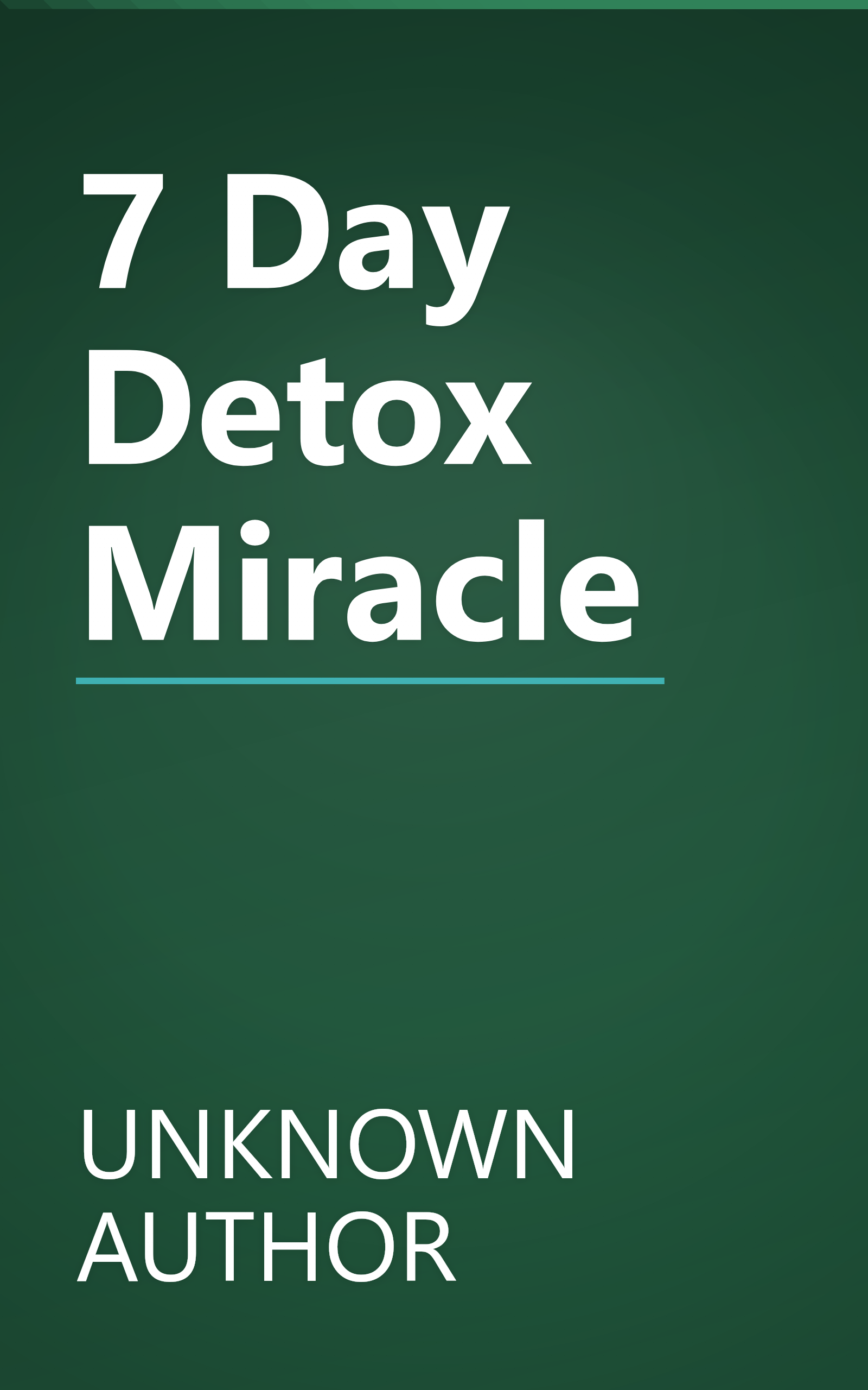 7 Day Detox Miracle book cover