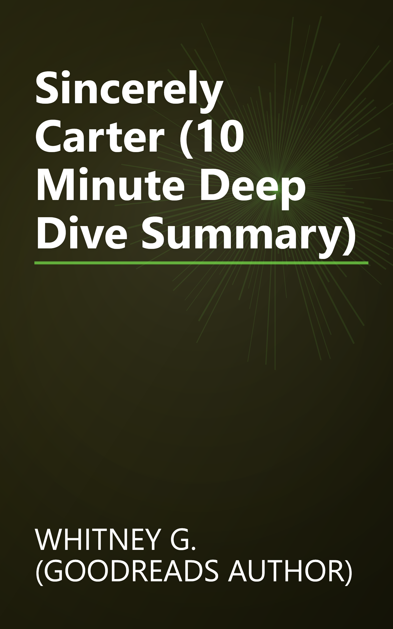 Sincerely  Carter (10 Minute   Deep Dive Summary) book cover
