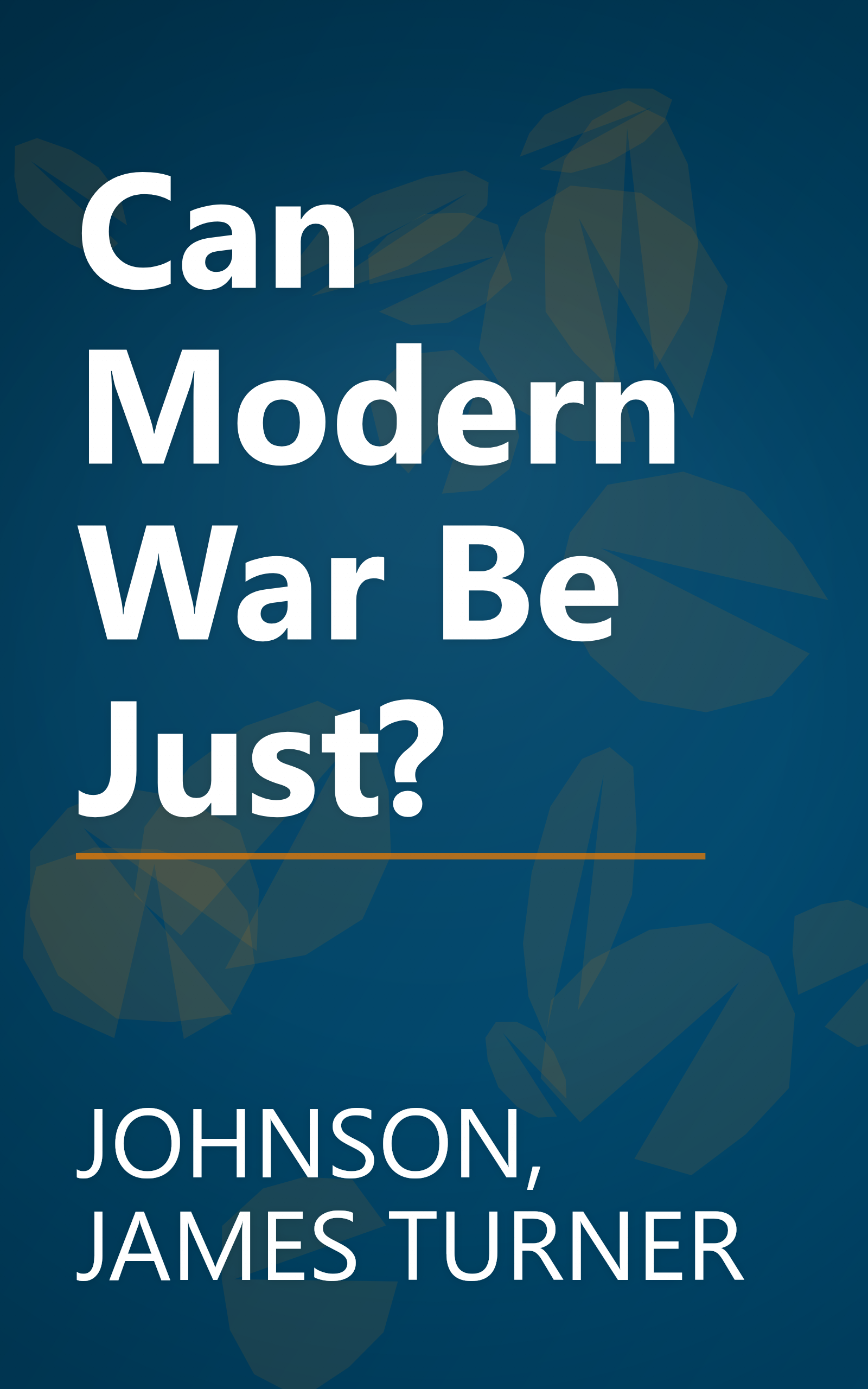 Can Modern War Be Just? book cover