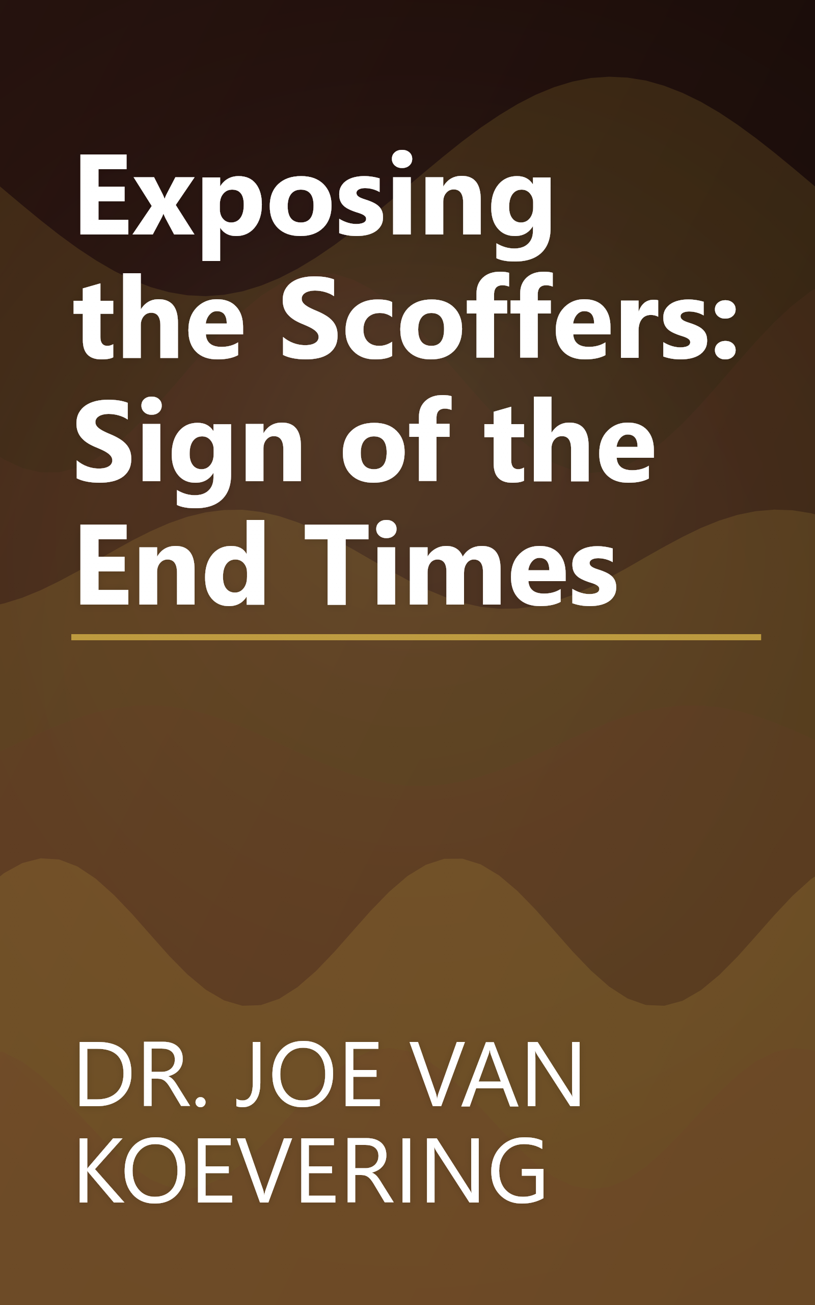 Exposing the Scoffers: Sign of the End Times book cover