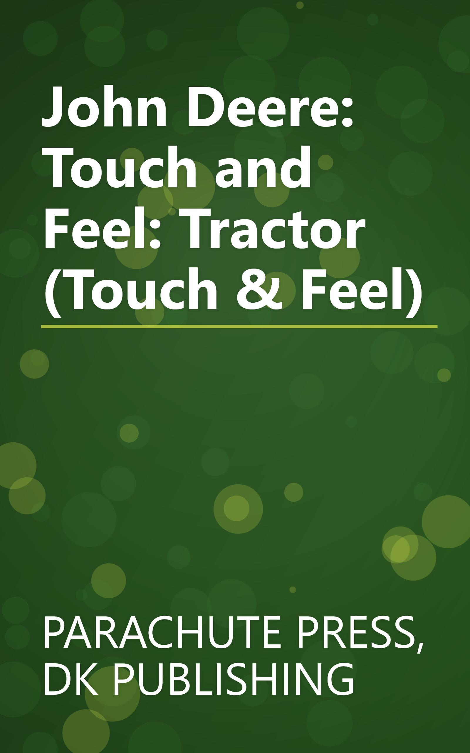 John Deere: Touch and Feel: Tractor (Touch & Feel) book cover