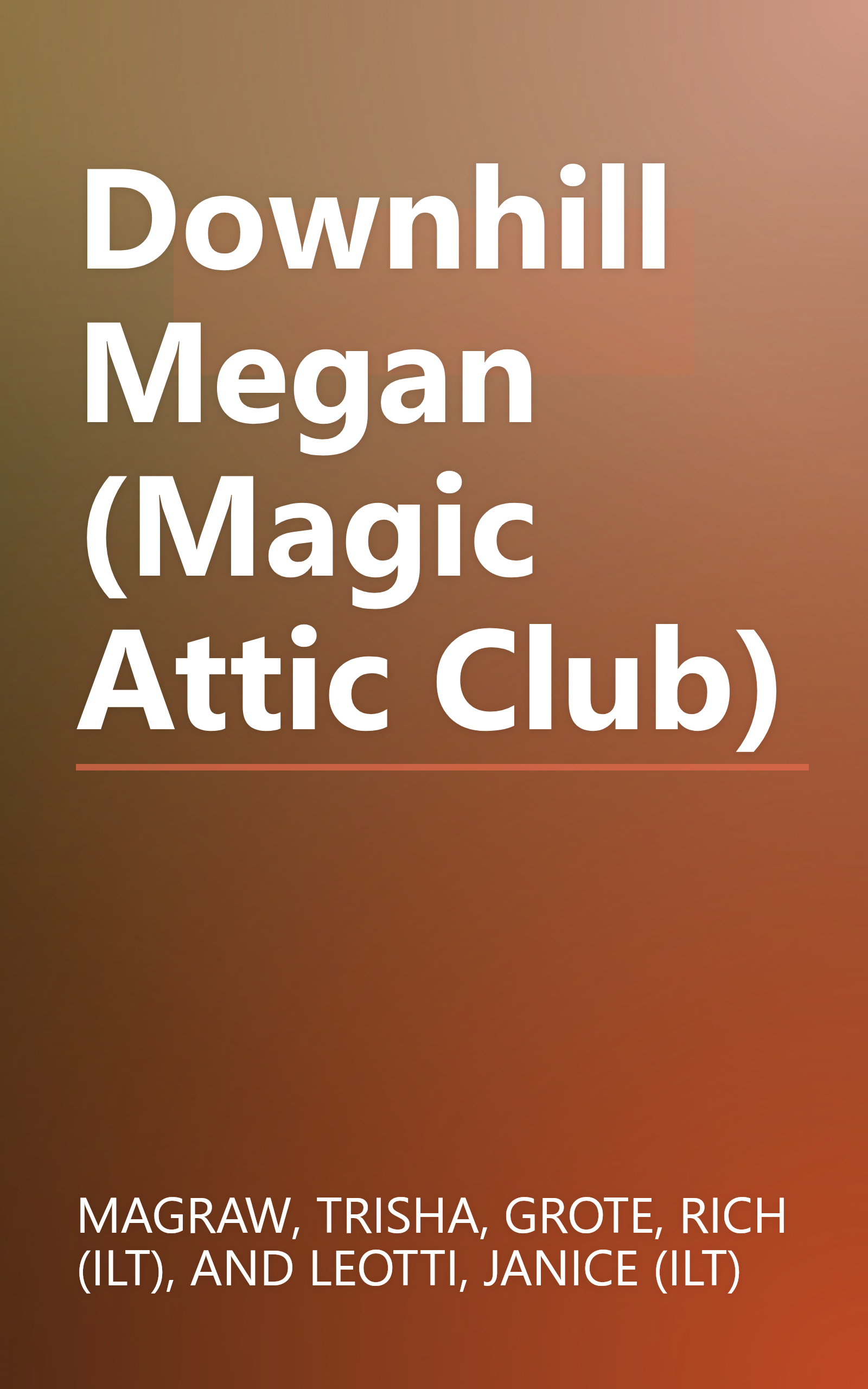 Downhill Megan (Magic Attic Club) book cover