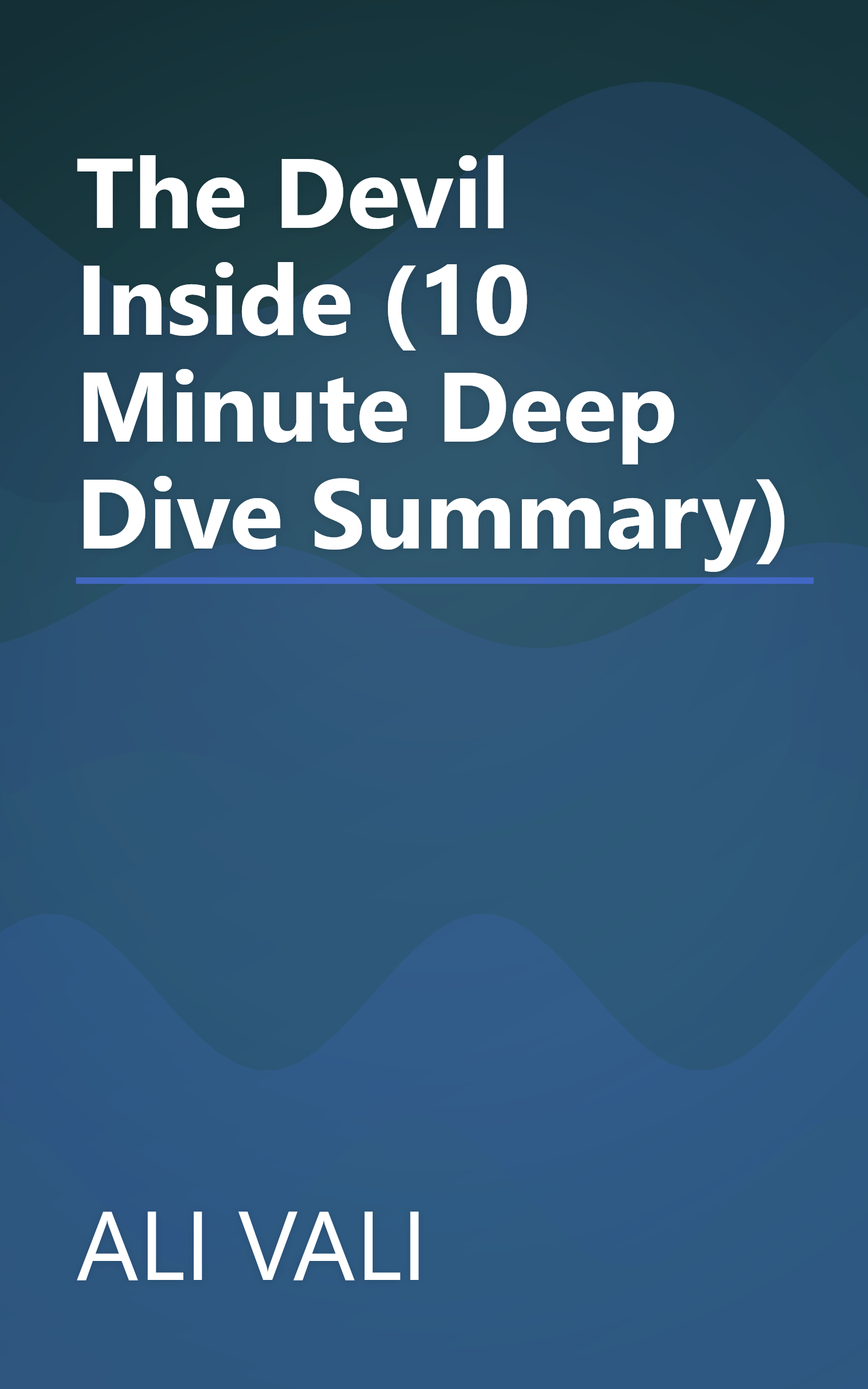 The Devil Inside (10 Minute   Deep Dive Summary) book cover
