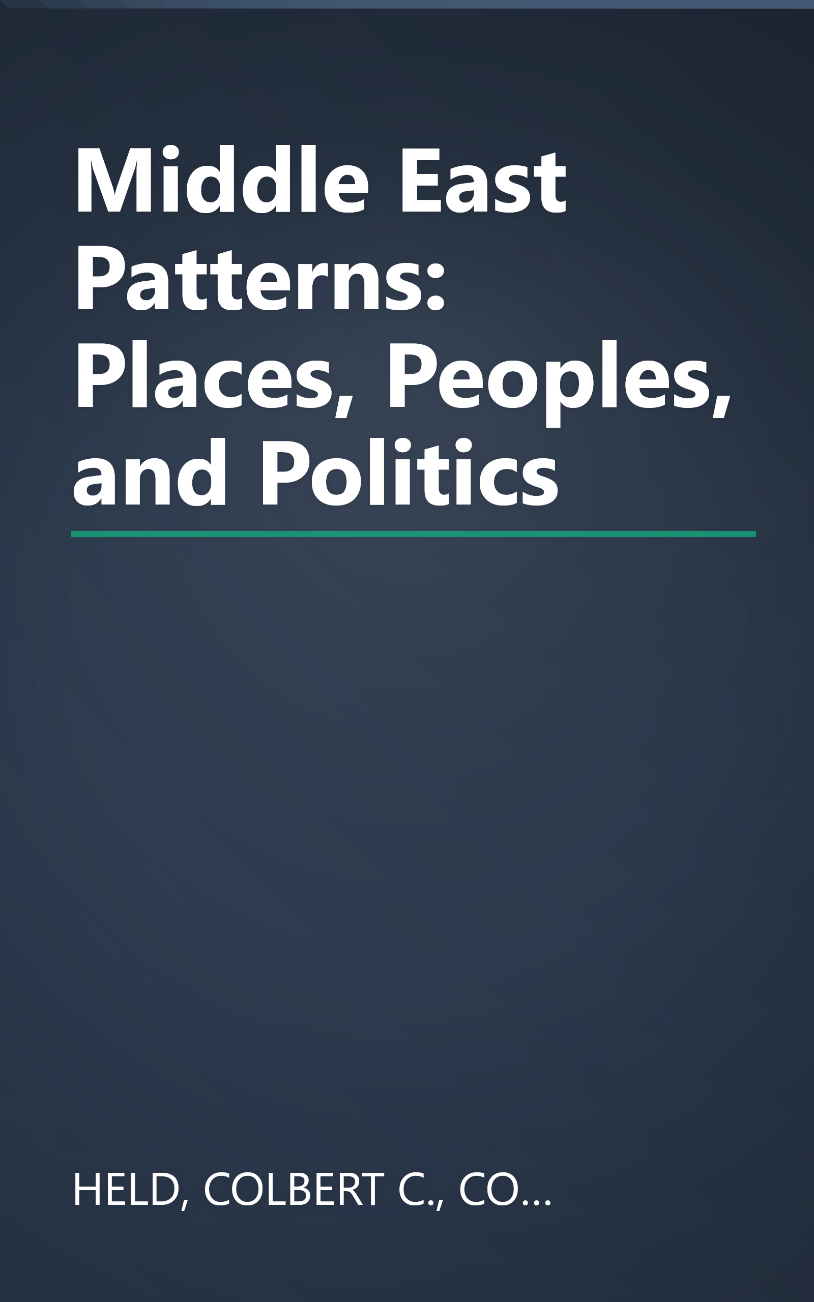 Middle East Patterns: Places, Peoples, and Politics book cover