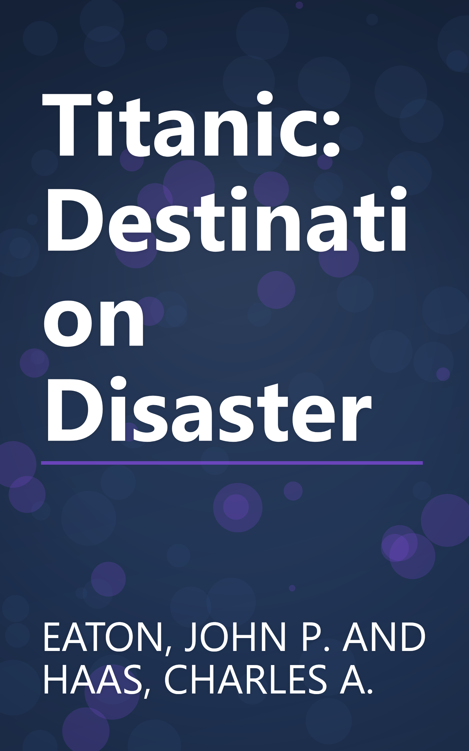 Titanic: Destination Disaster book cover