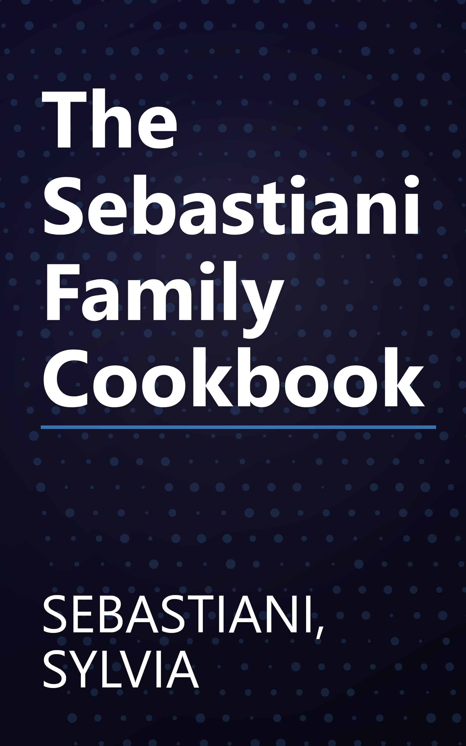 The Sebastiani Family Cookbook book cover