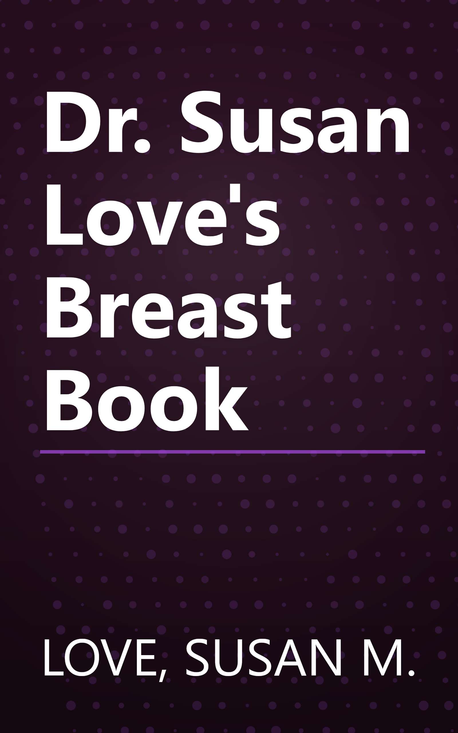 Dr. Susan Love's Breast Book book cover