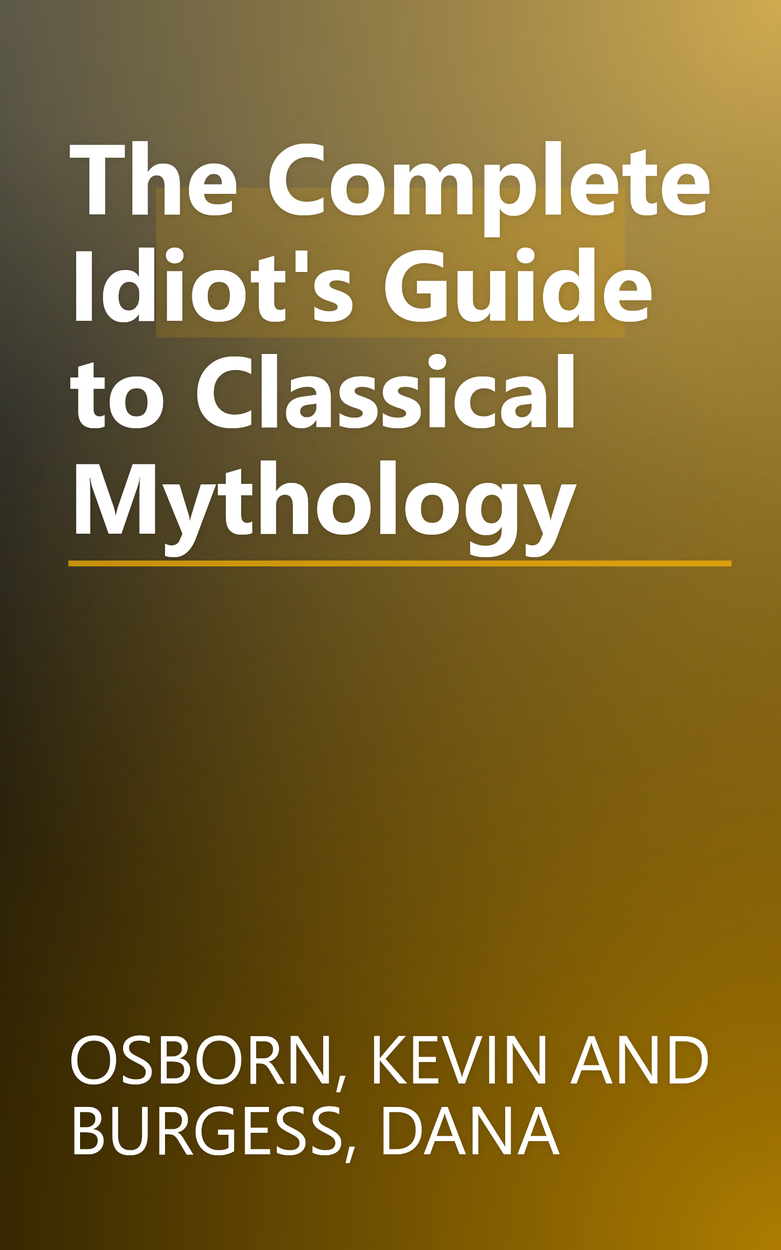 The Complete Idiot's Guide to Classical Mythology book cover