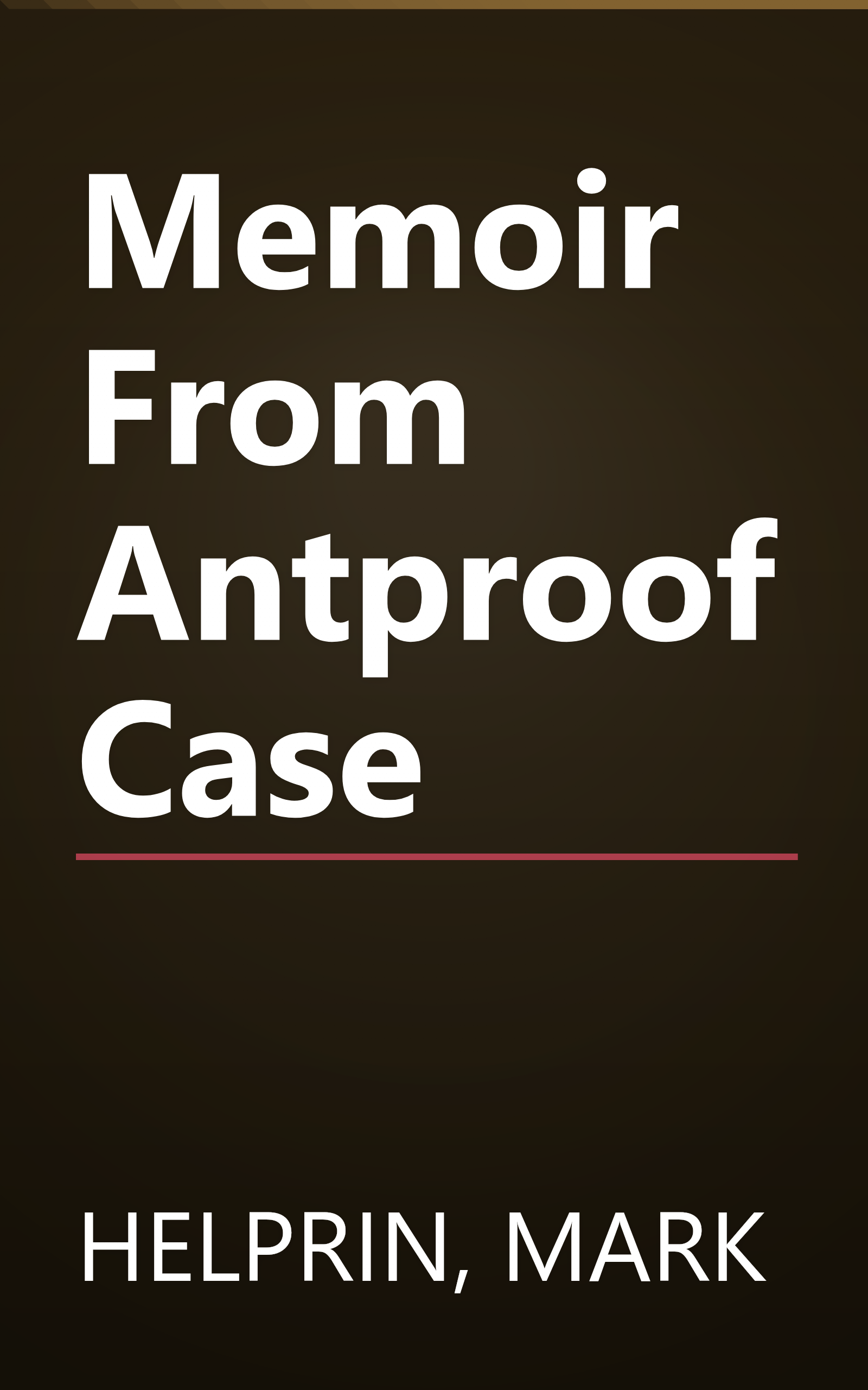 Memoir From Antproof Case book cover